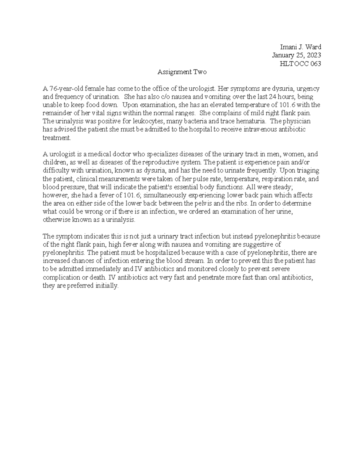 Assignment 2 Ward - A 76-year-old female has come to the office of the ...