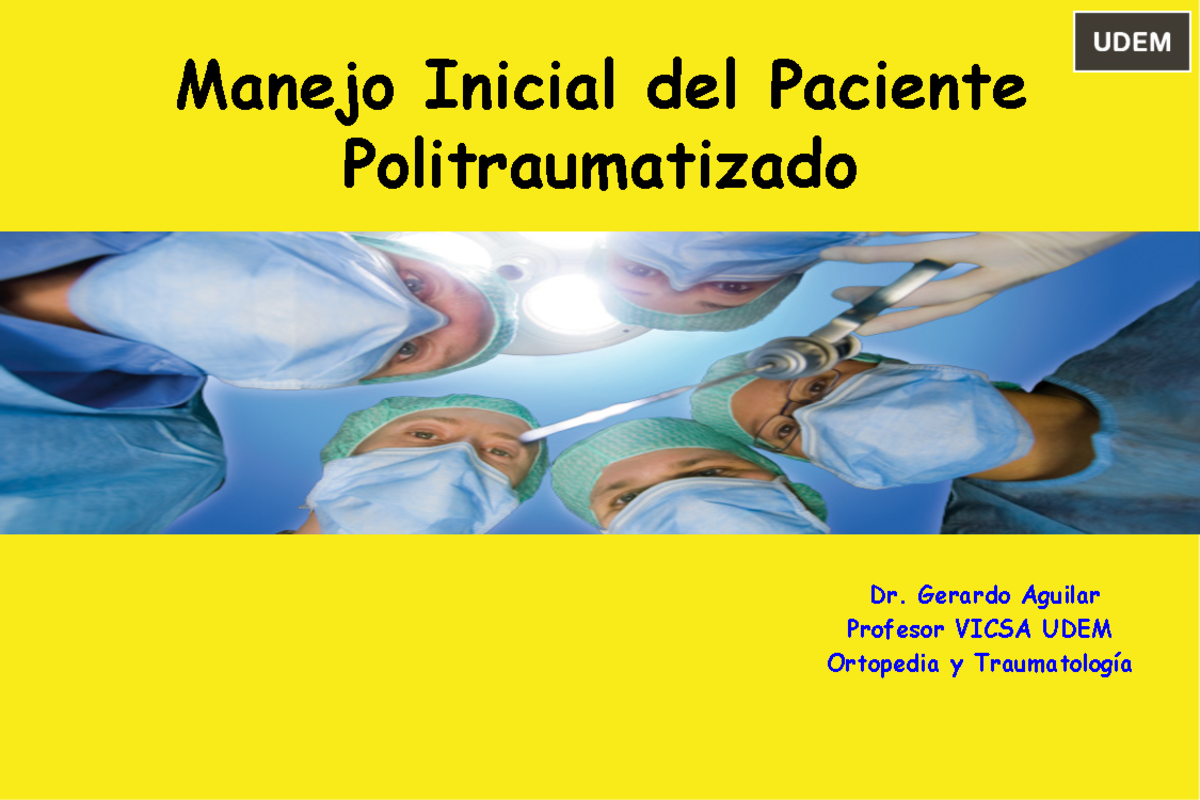 Manejo inicial del paciente plitraumatizado - Manejo Inicial del ...