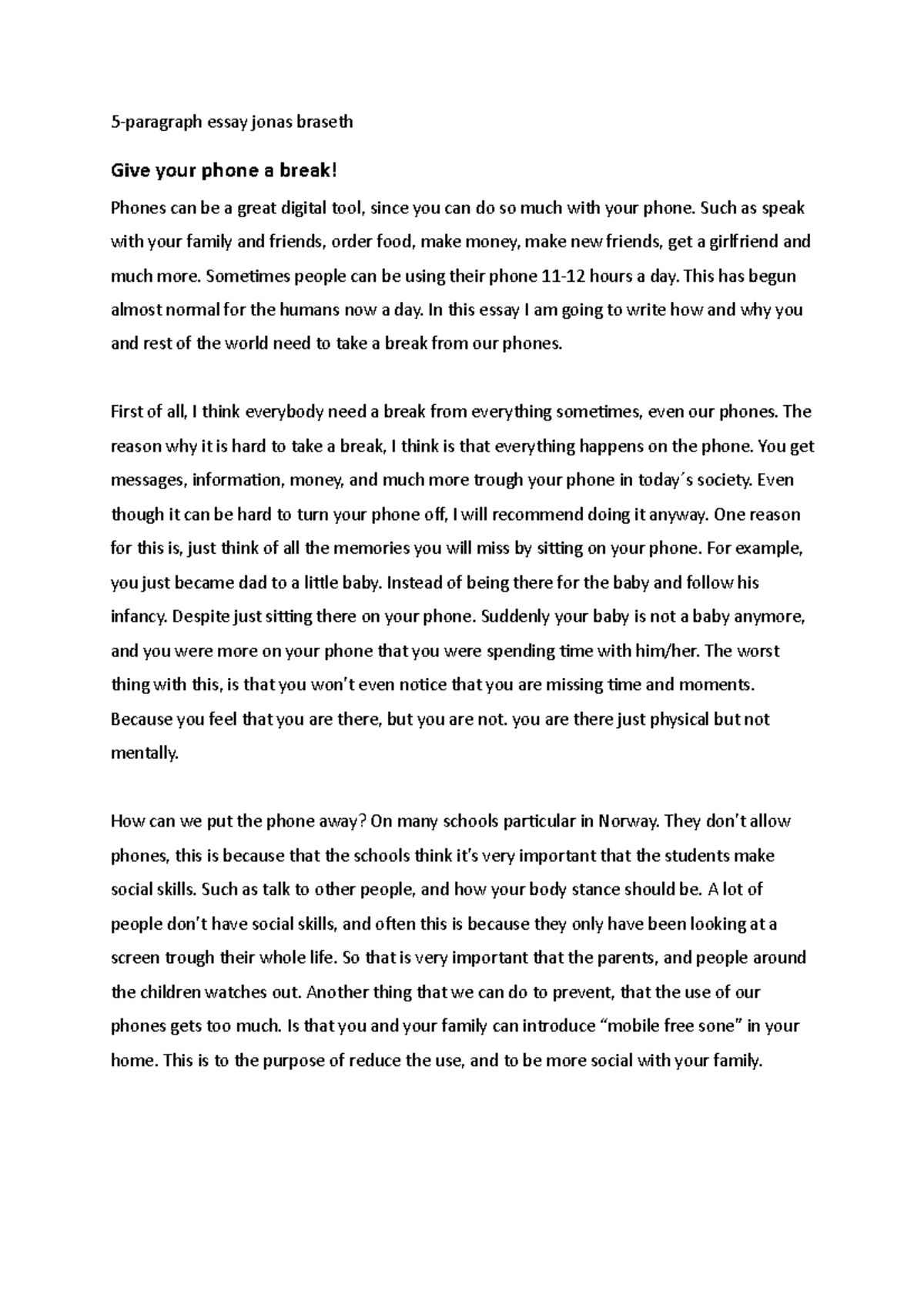 5 paragrahp essay - Karakter: 4 - 5-paragraph essay jonas braseth Give ...