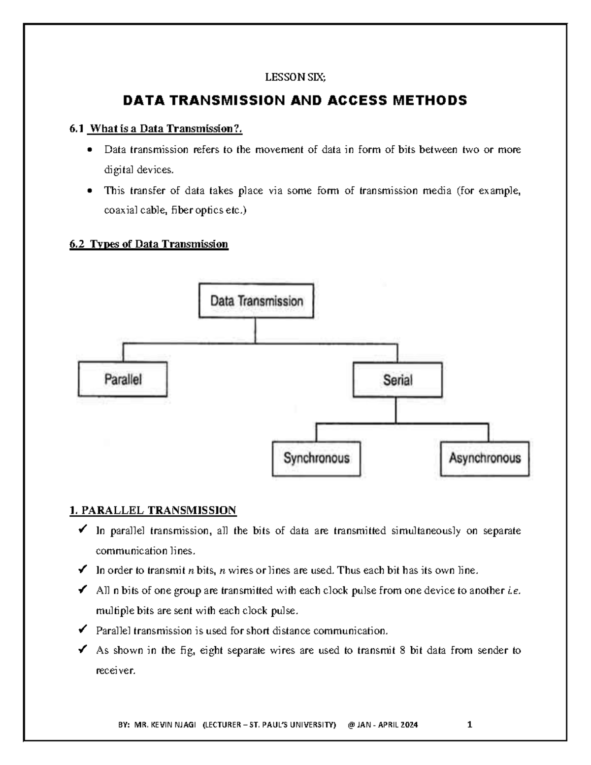 Lesson 6 DATA Transmission Methods - LESSON SIX; DATA TRANSMISSION AND ACCESS METHODS 6 What is ...