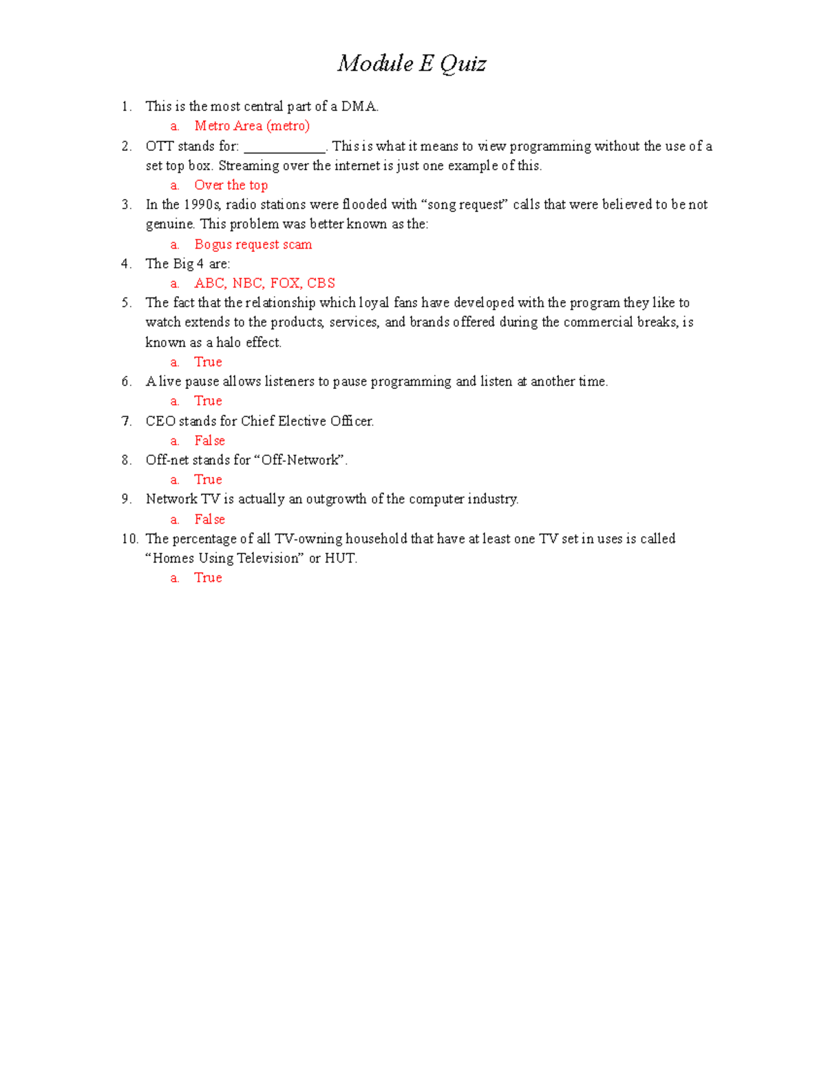 Module E Quiz - Module E Quiz This is the most central part of a DMA. a. Metro Area (metro) OTT ...