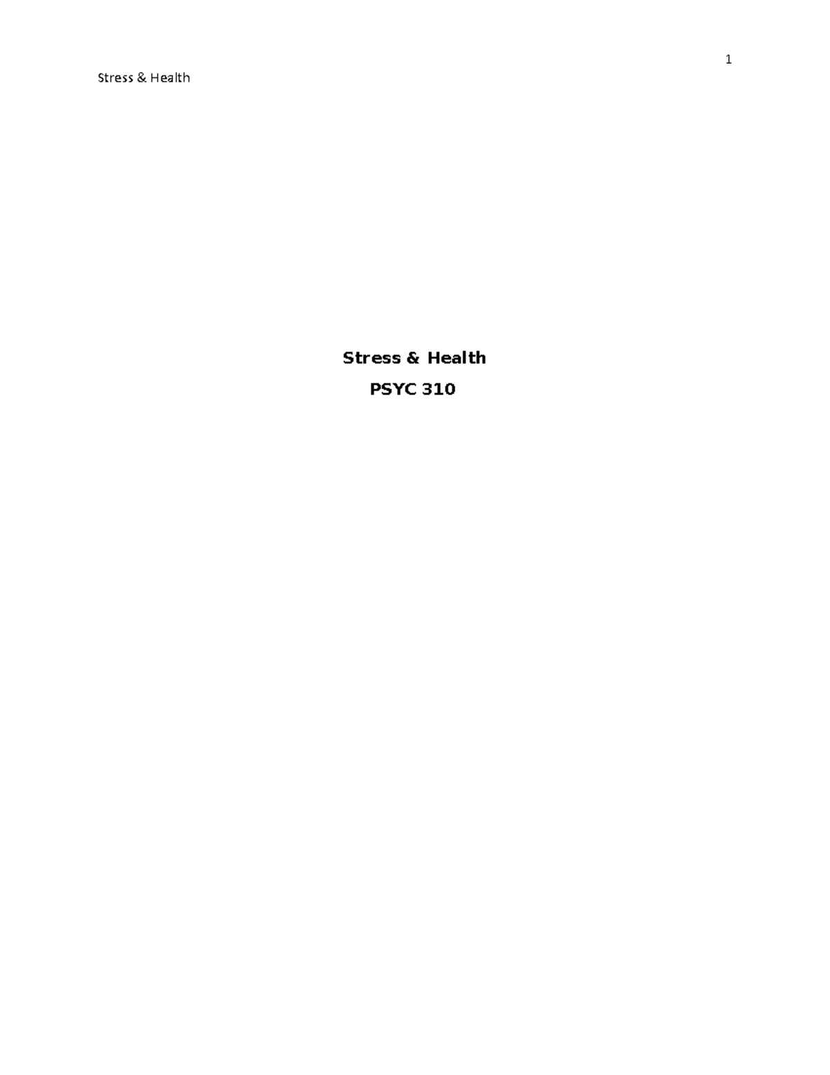 PSYC310 Portfolio Project Stress & Health - 1 Stress & Health Stress ...