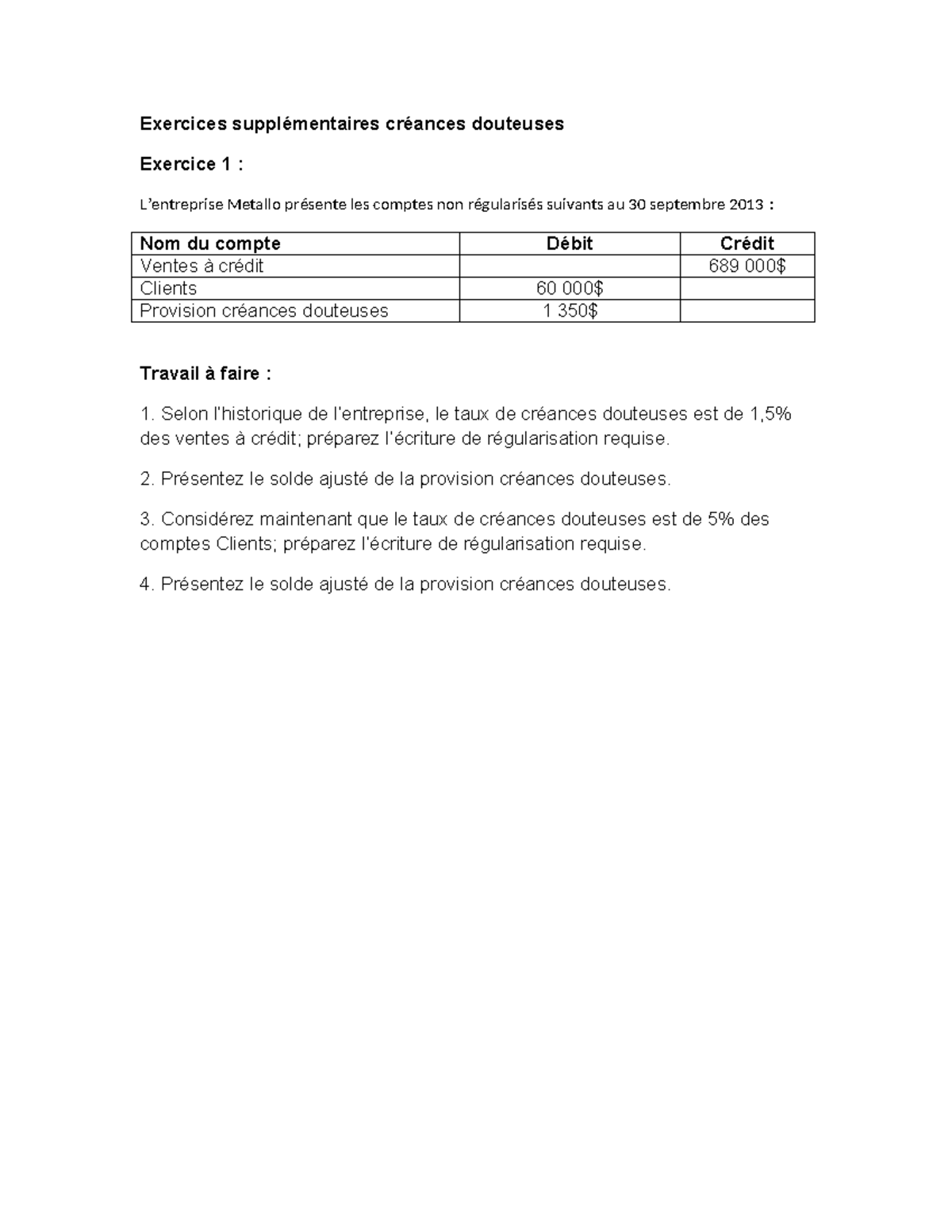 Exercice supp - Exercices supplémentaires créances douteuses Exercice 1 ...