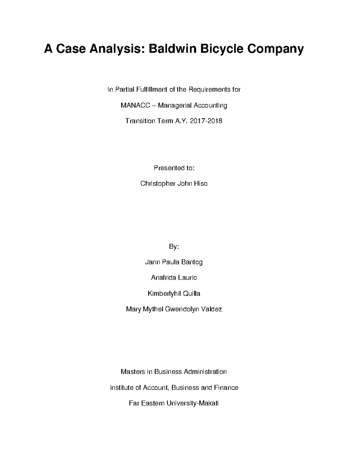 A Case Analysis Baldwin Bicycle Company - 2017- Presented to: Christopher John Hiso By: Jann ...
