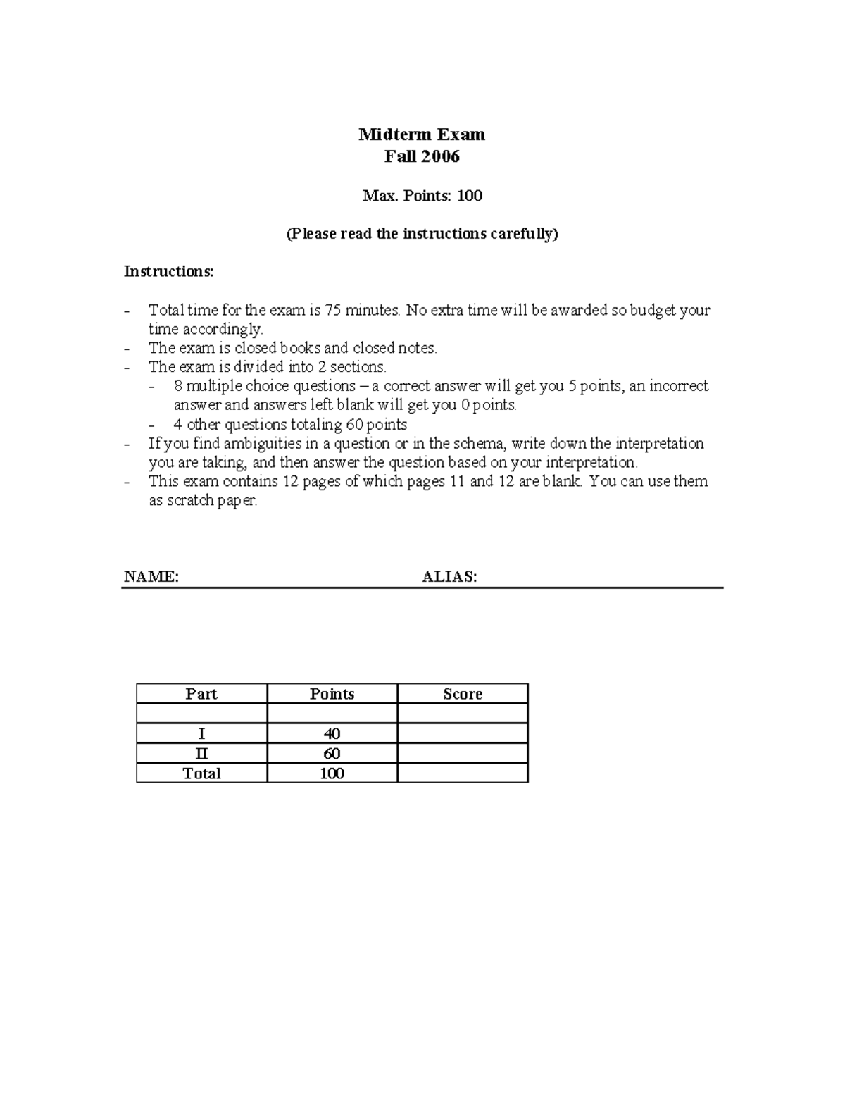 DATABASE Midterm EXAM - Midterm Exam Fall 2006 Max. Points: 100 (Please ...