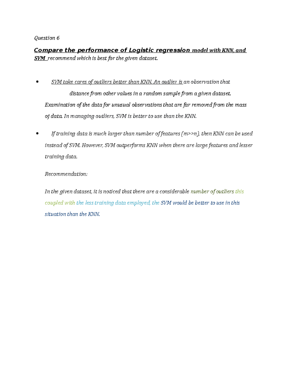 Question 6 - Computing assignment - Question 6 Compare the performance of Logistic regression ...