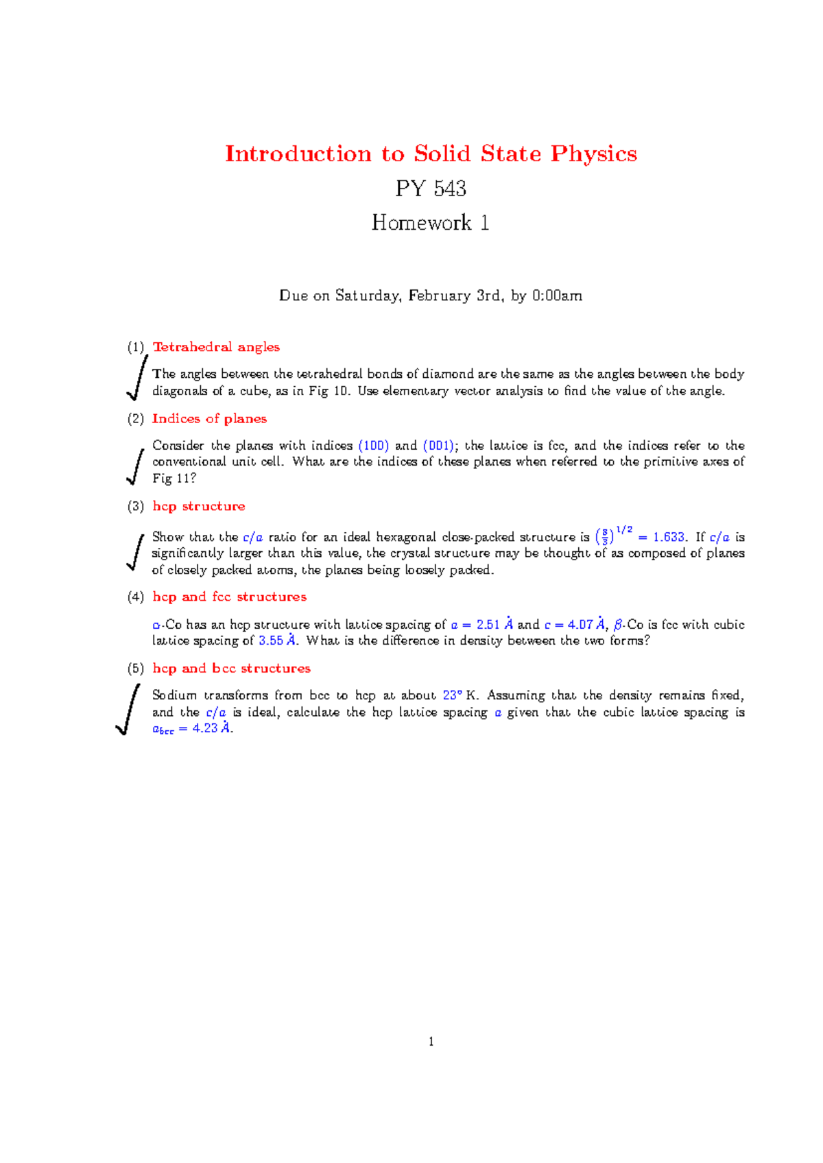HW1 - Introduction to Solid State Physics PY 543 Homework 1 Due on Saturday, February 3rd, by 0 ...