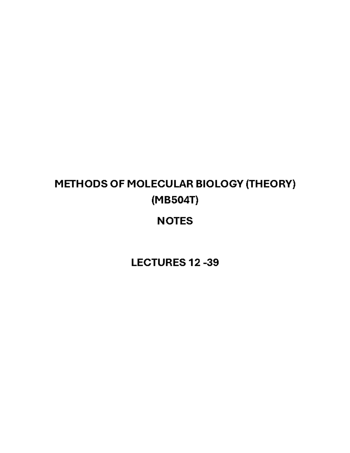 Moleuclar methods theory notes - METHODS OF MOLECULAR BIOLOGY (THEORY ...