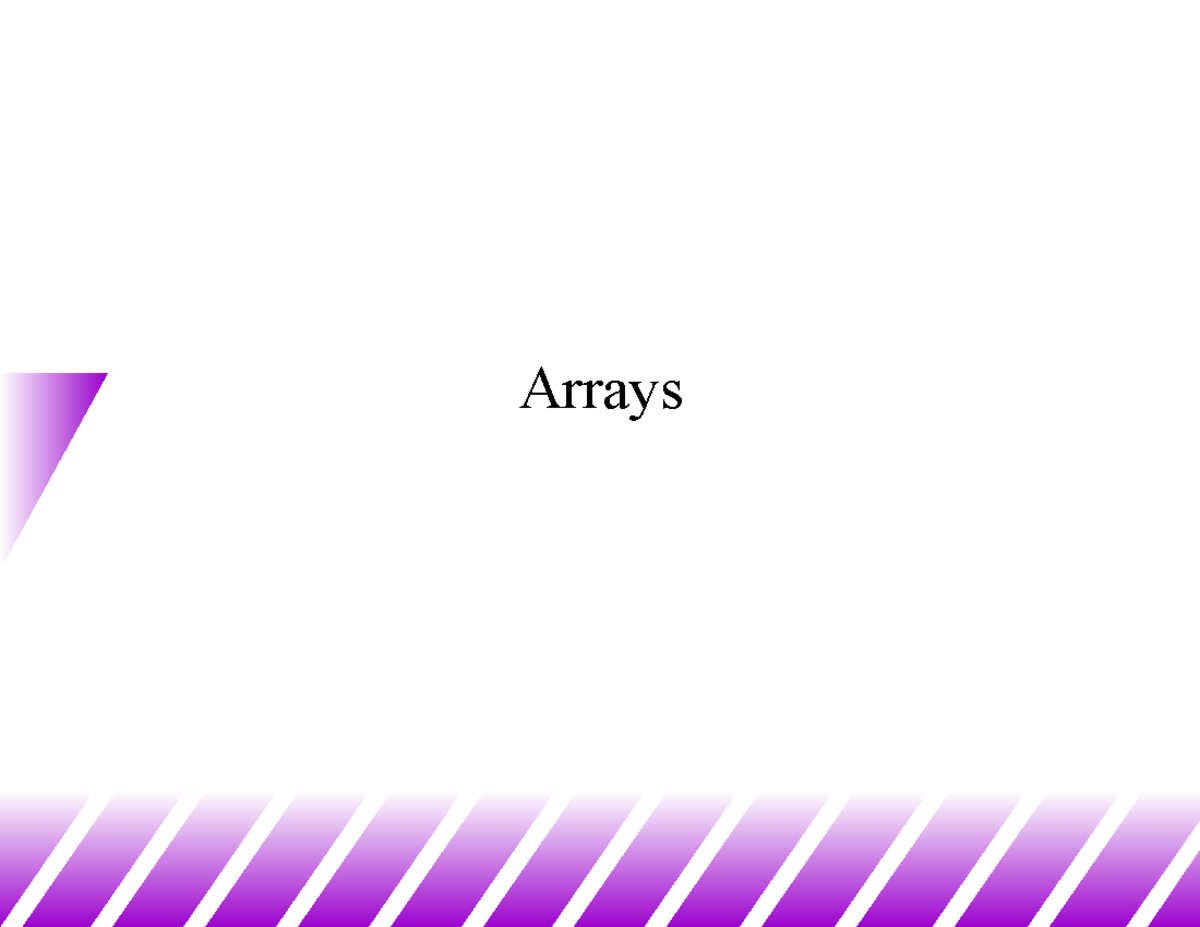 Csc 183 Chap 7 Na Arrays An Array Is A Data Structure That Contains A Group Of Elements