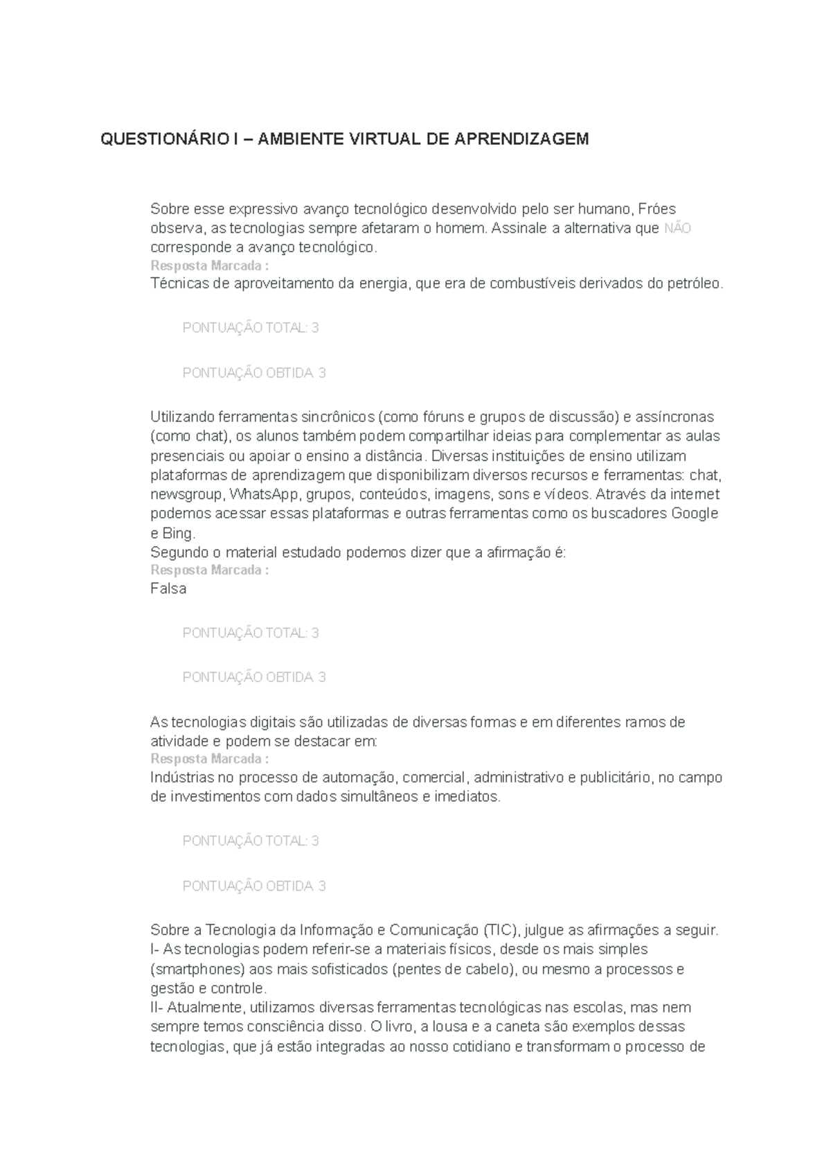 Questionário I – Ambiente Virtual DE Aprendizagem - QUESTIONÁRIO I – AMBIENTE VIRTUAL DE - Studocu