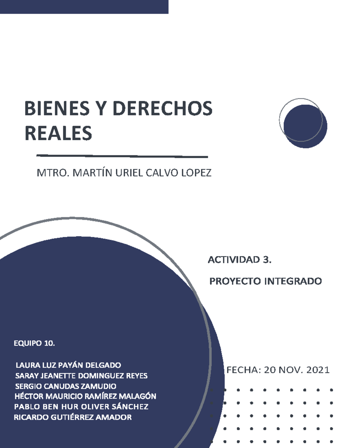 Actividad 3. proyecto integrado etapa 1. - BIENES Y DERECHOS REALES MTRO. MARTÍN URIEL CALVO ...