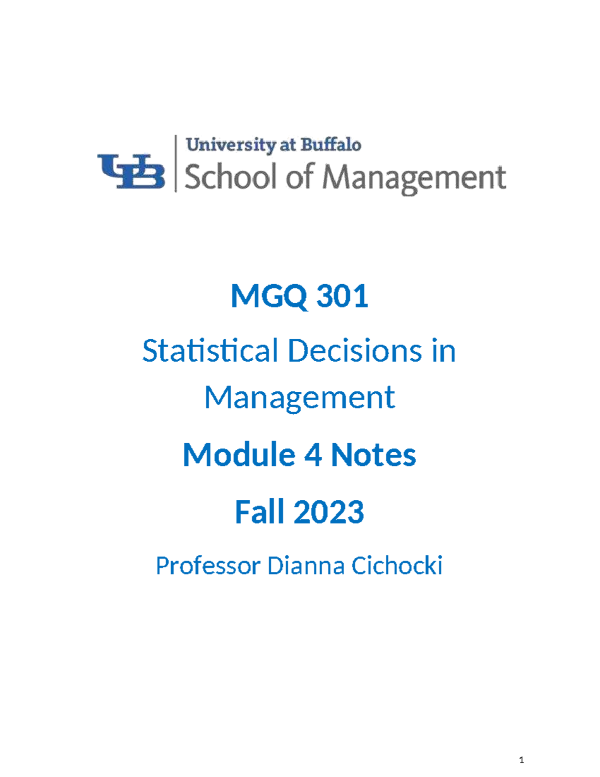 MGQ Mod 4 notes - MGQ 301 Statistical Decisions in Management Module 4 ...