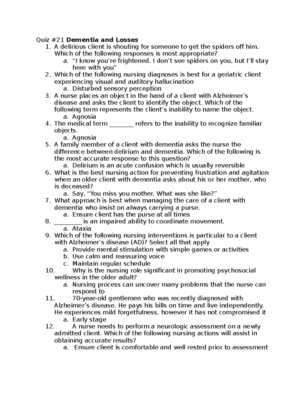Quiz #21 - review this - Quiz #21 Dementia and Losses 1. A delirious ...