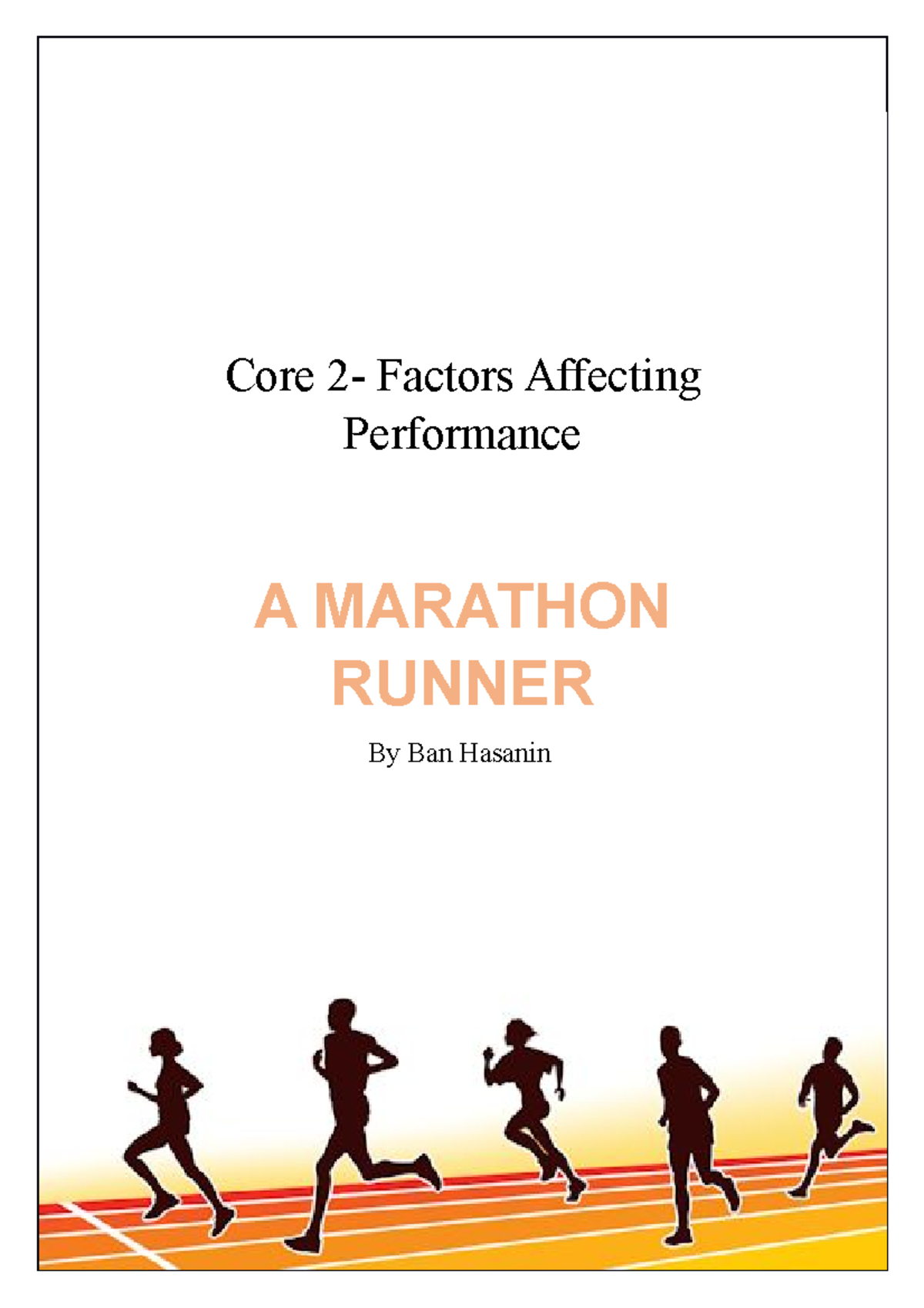 Core 2 assessment - physics - Core 2- Factors Affecting Performance A ...