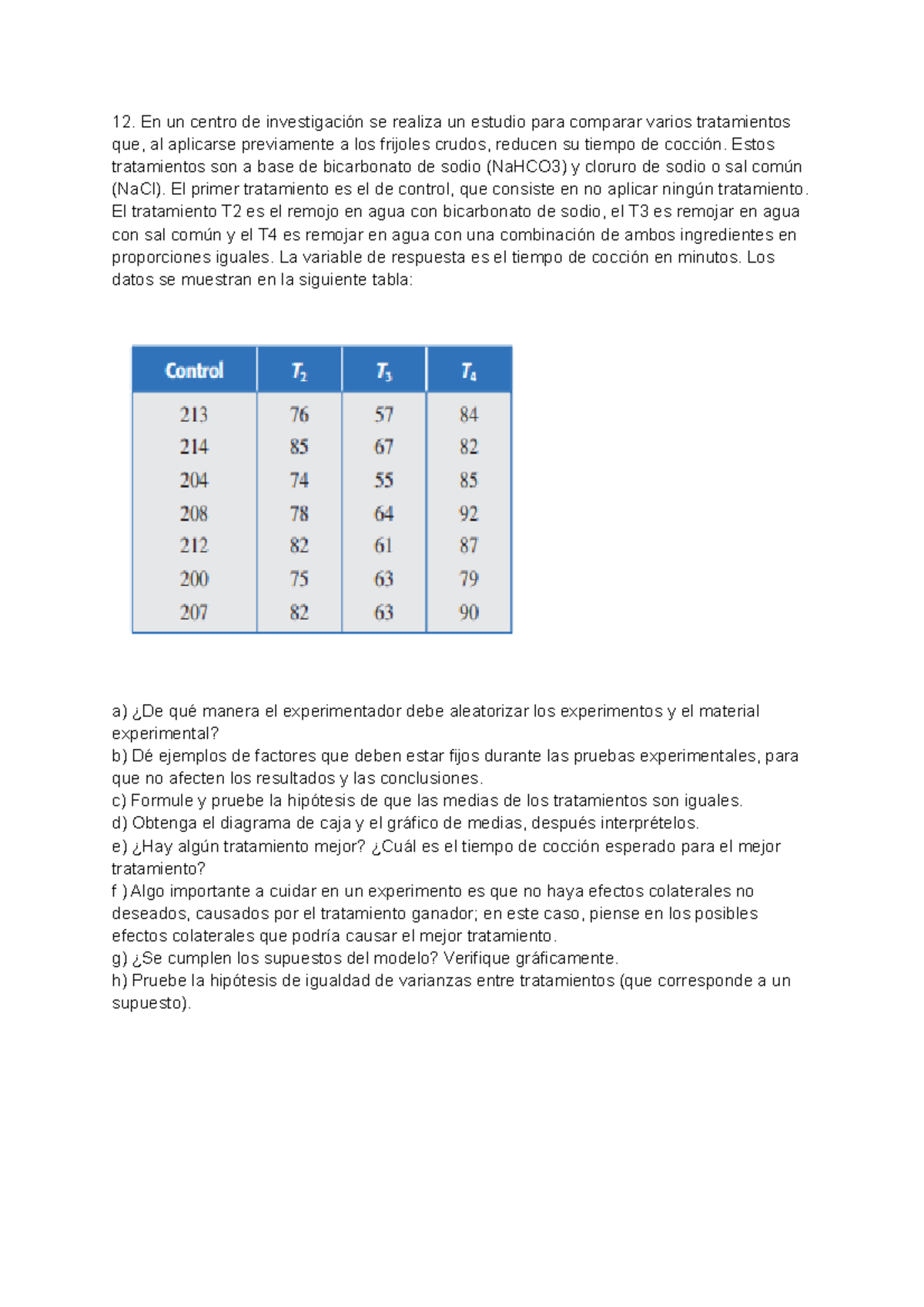 Problema 12 - Ejercicios - En un centro de investigación se realiza un ...