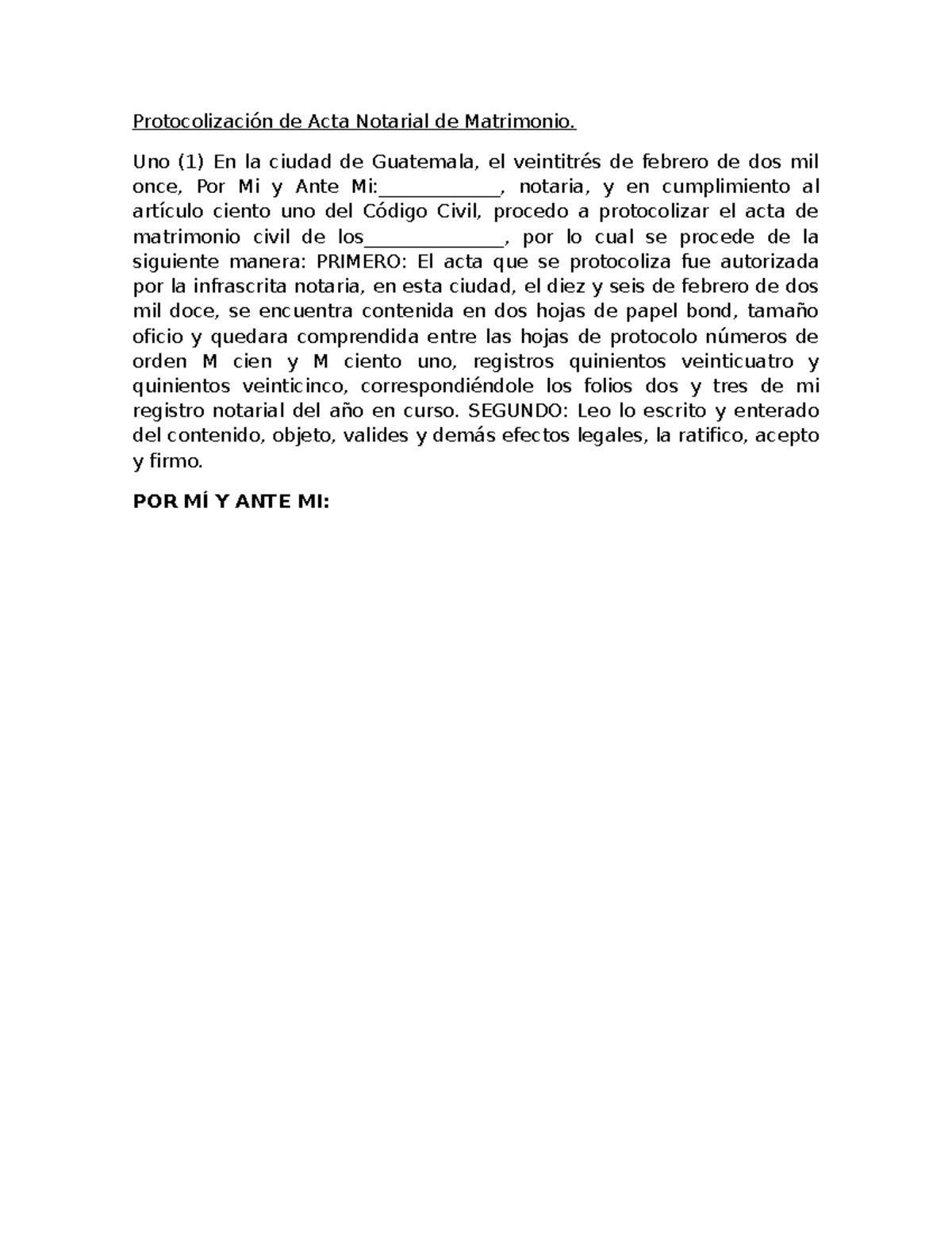 Protocolización de Acta Notarial de Matrimonio - Uno (1) En la ciudad de Guatemala, el ...