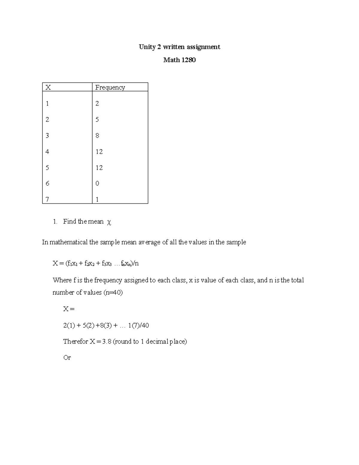 Unity 2 written assignment - Unity 2 written assignment Math 1280 X Frequency 1 2 3 4 5 6 7 2 5 ...