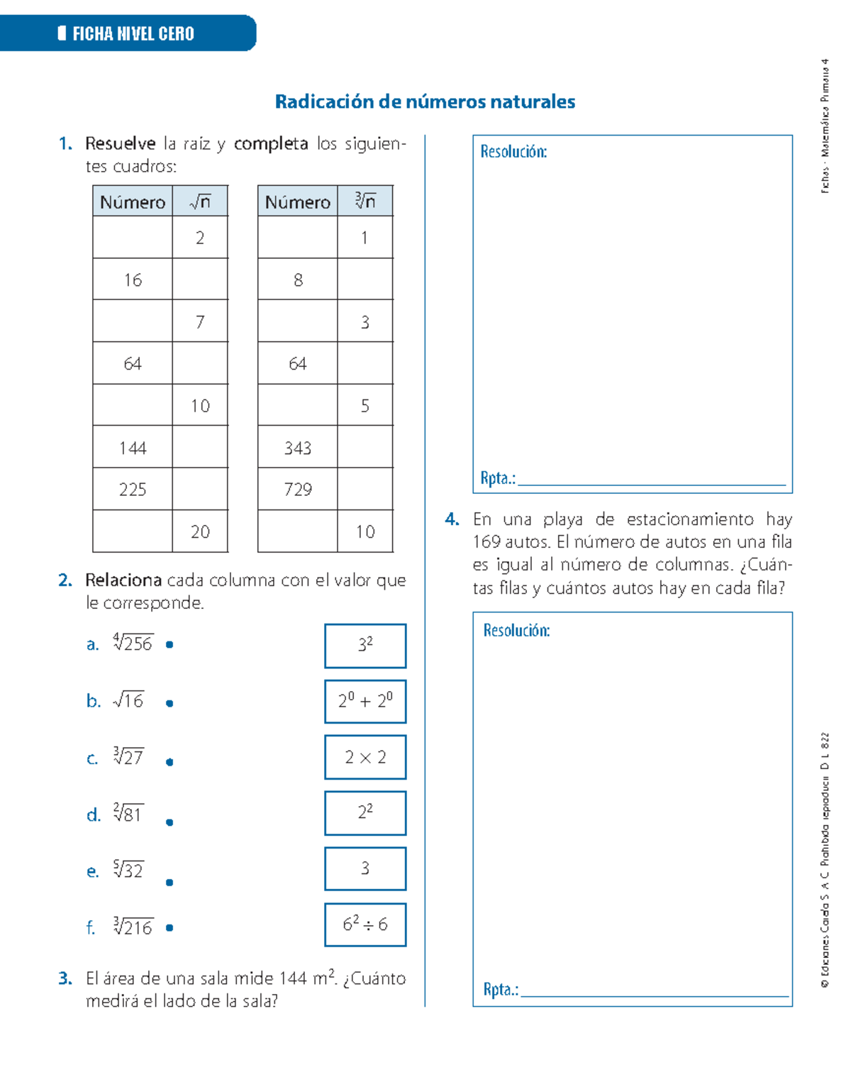 F0 Radicación de números naturales - FICHA NIVEL CERO Fichas - Matemática Primaria 4 © Ediciones ...