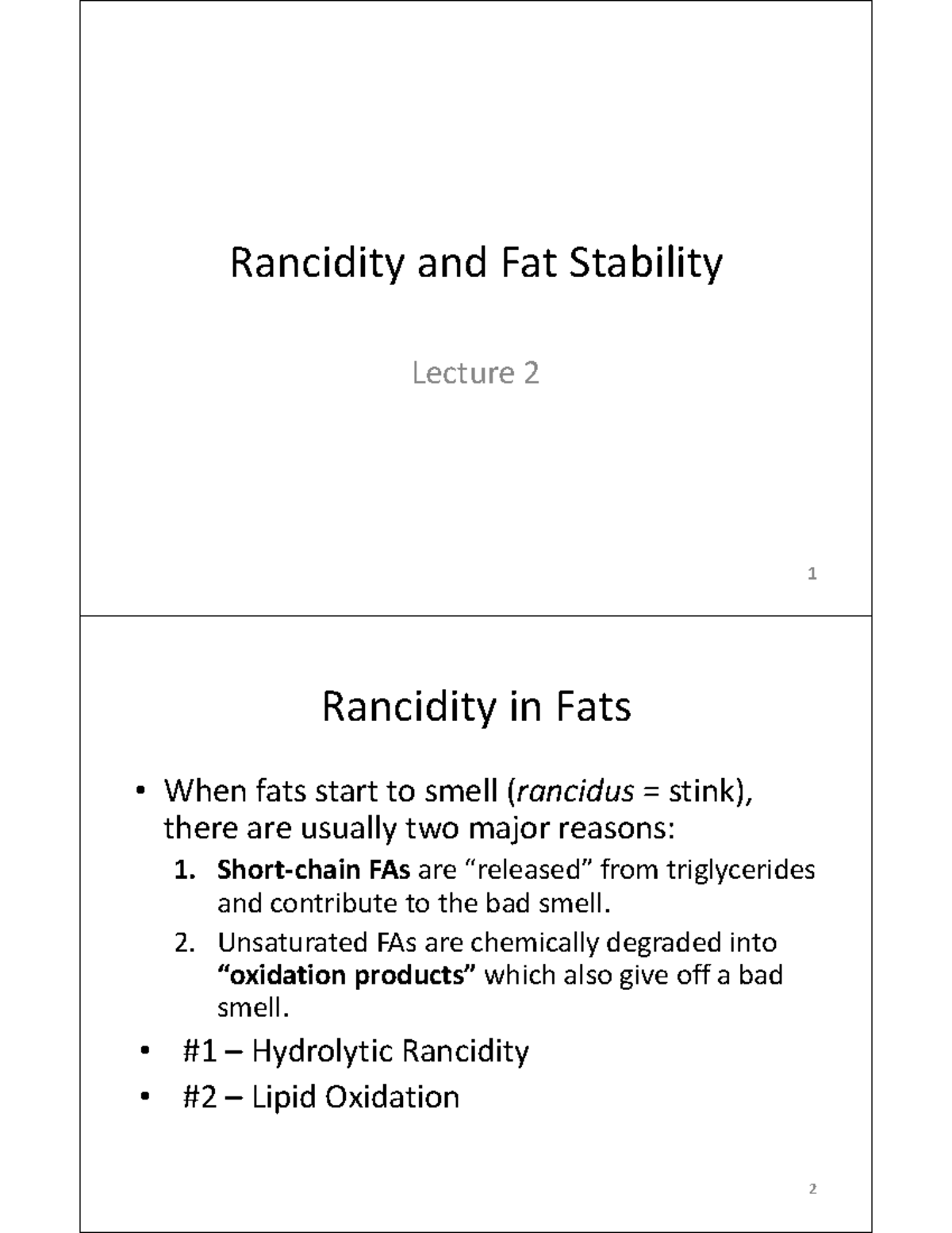 Lecture 2 - Rancidity and Fat Stability - Rancidity and Fat Stability ...