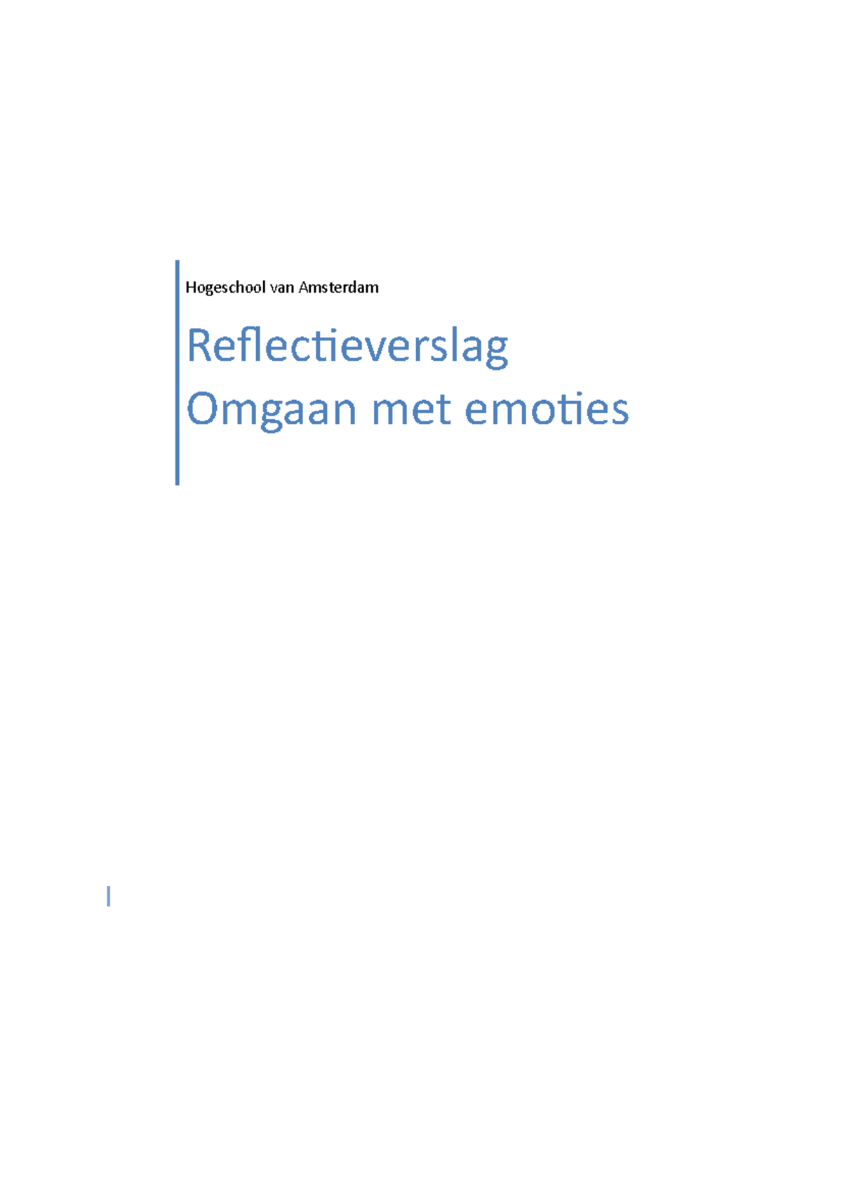 Werkstuk "Reflectieverslag Omgaan met Emoties." - cijfer B+ ...