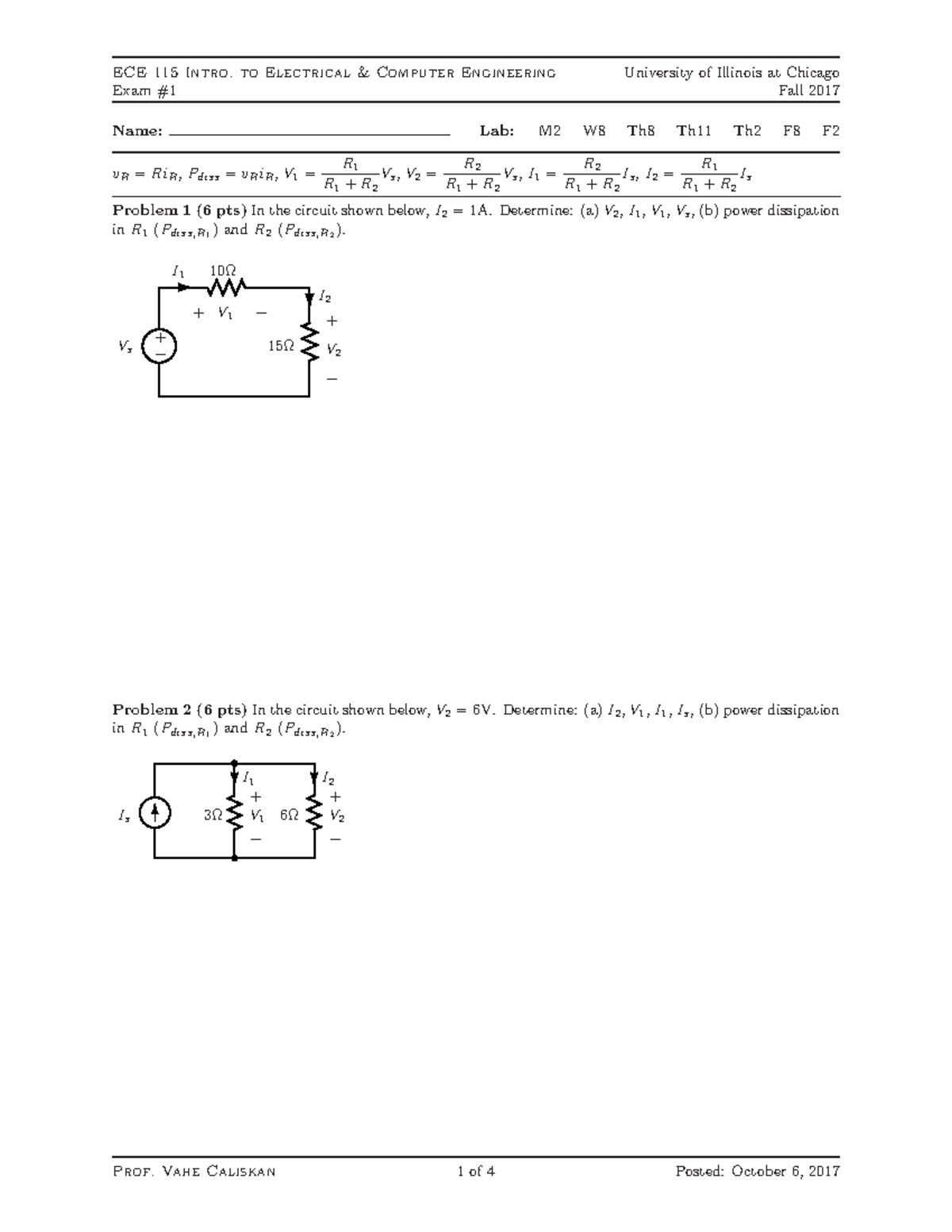 Spring 2018 Exam 1 - Exam Vahe Caliskan - Exam # Fall 2017 Name: Lab ...