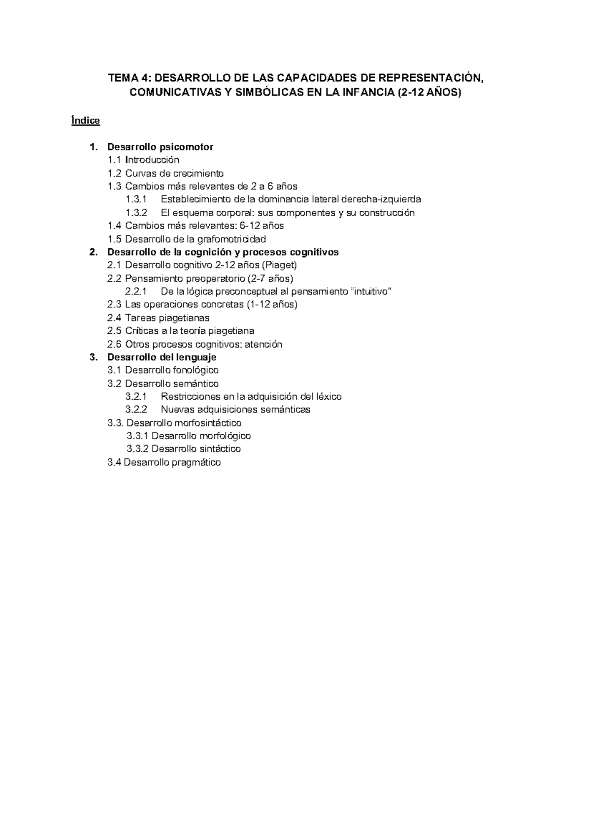 EV1. Tema 4. Desarrollo de las capacidad de representación, comunicativas y simbólicas en la ...