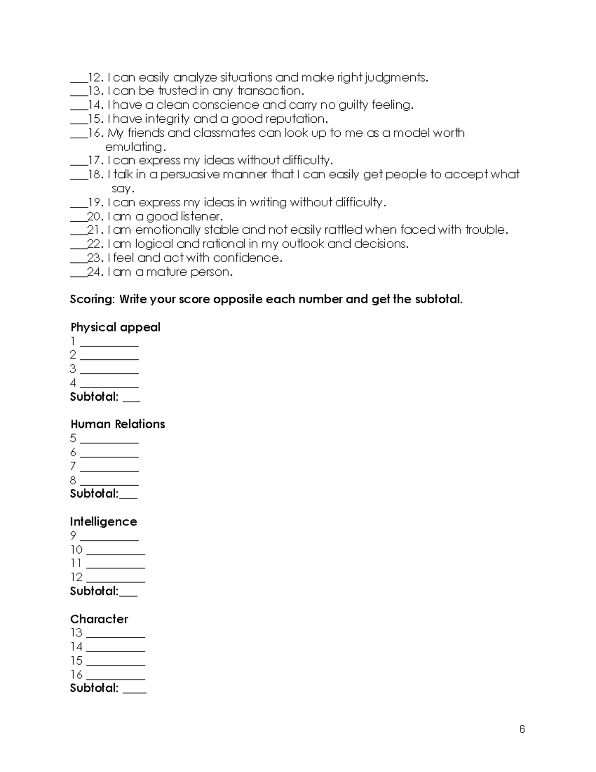 Physical appeal - ___12. I can easily analyze situations and make right ...