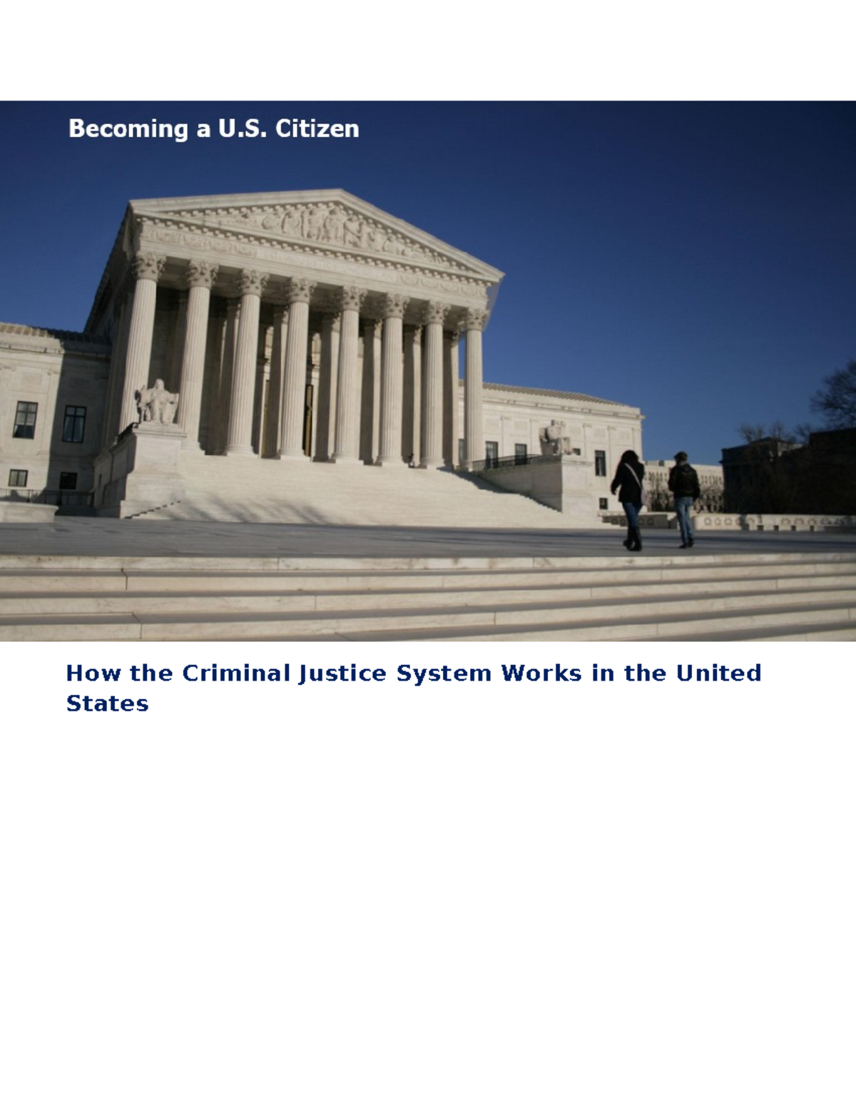 CJ 112 Project Two - How the Criminal Justice System Works in the ...