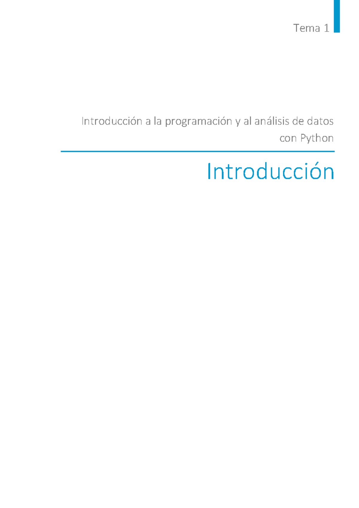 Tema1 - asd - Tema 1 Introducción Introducción a la programación y al análisis de datos con ...