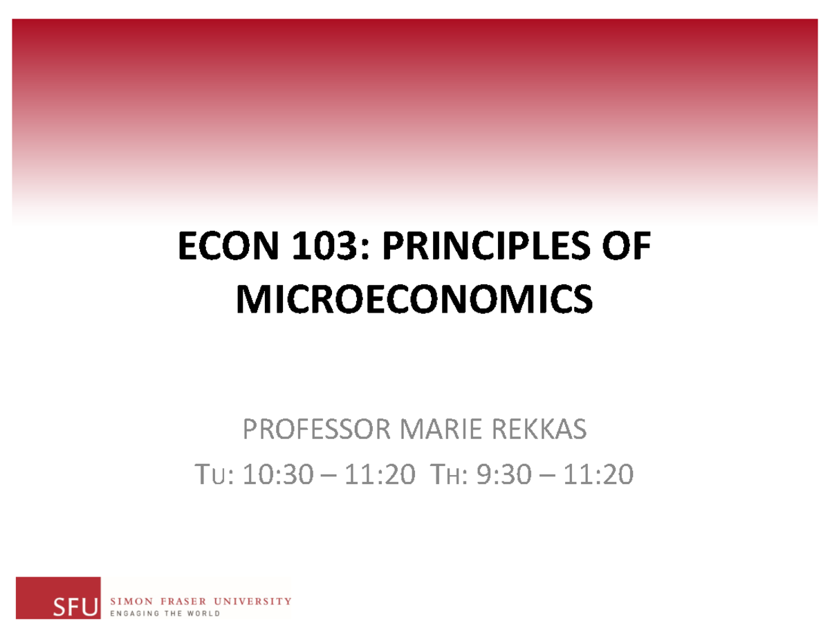 Chapter 1-2 - ECON 103: PRINCIPLES OF MICROECONOMICS PROFESSOR MARIE ...