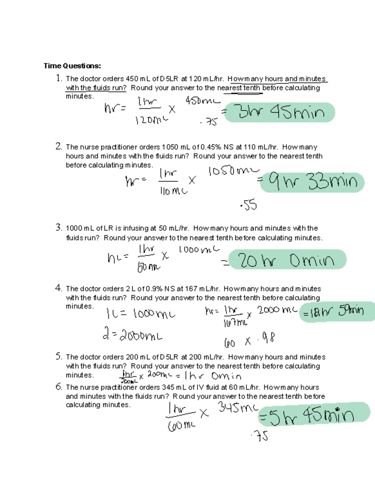 Math Homework 1 - Time Questions: 1. The doctor orders 450 mL of D5LR ...
