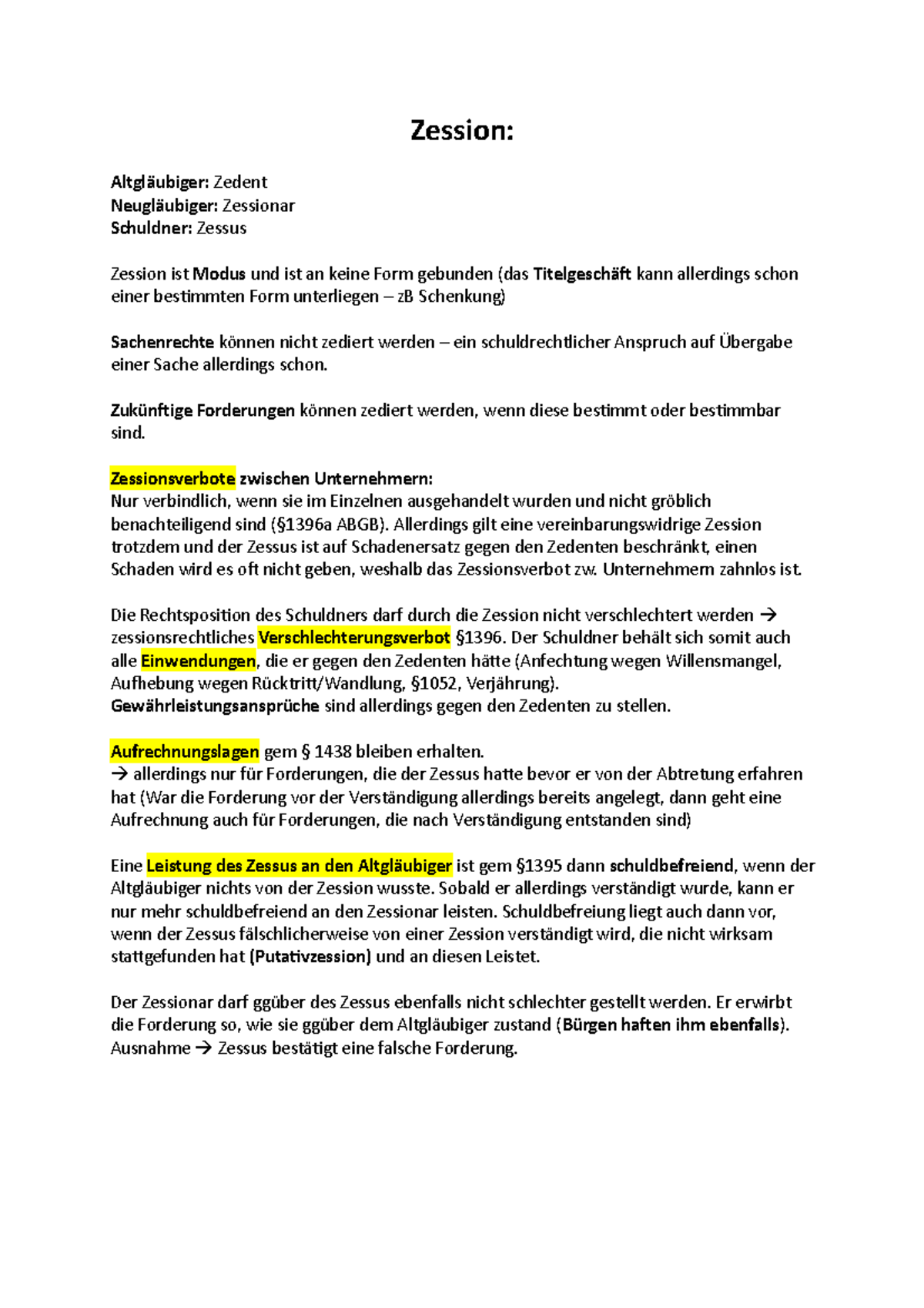 Zession - Zession: Altgläubiger: Zedent Neugläubiger: Zessionar ...