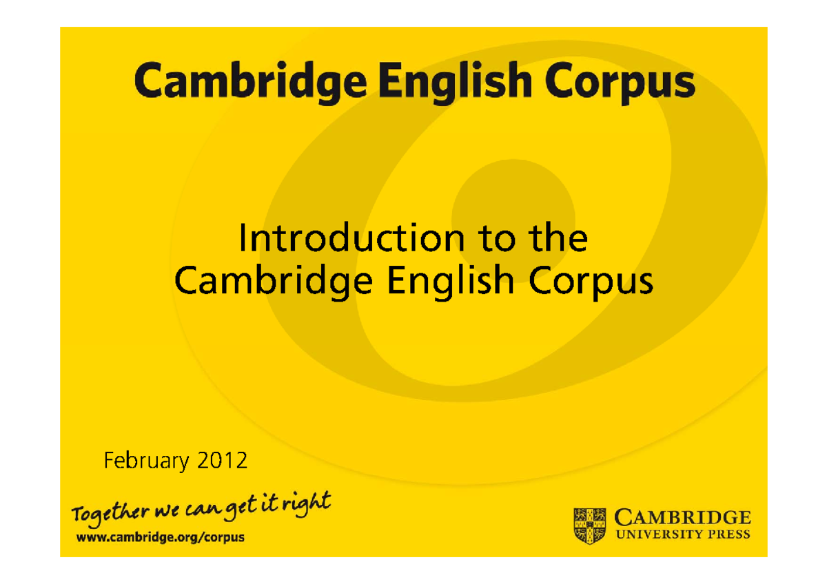 Intro to corpus Feb2012 - Introduction to the Cambridge English Corpus ...