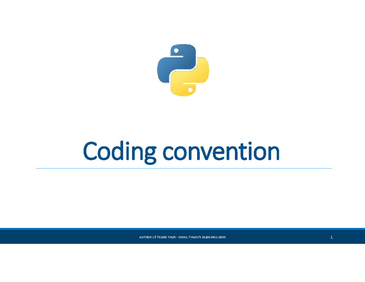 Odoo Lesson 02-Coding convention - Coding convention Nội dung 1. PEP 8 2. Convention cơ bản 1 ...