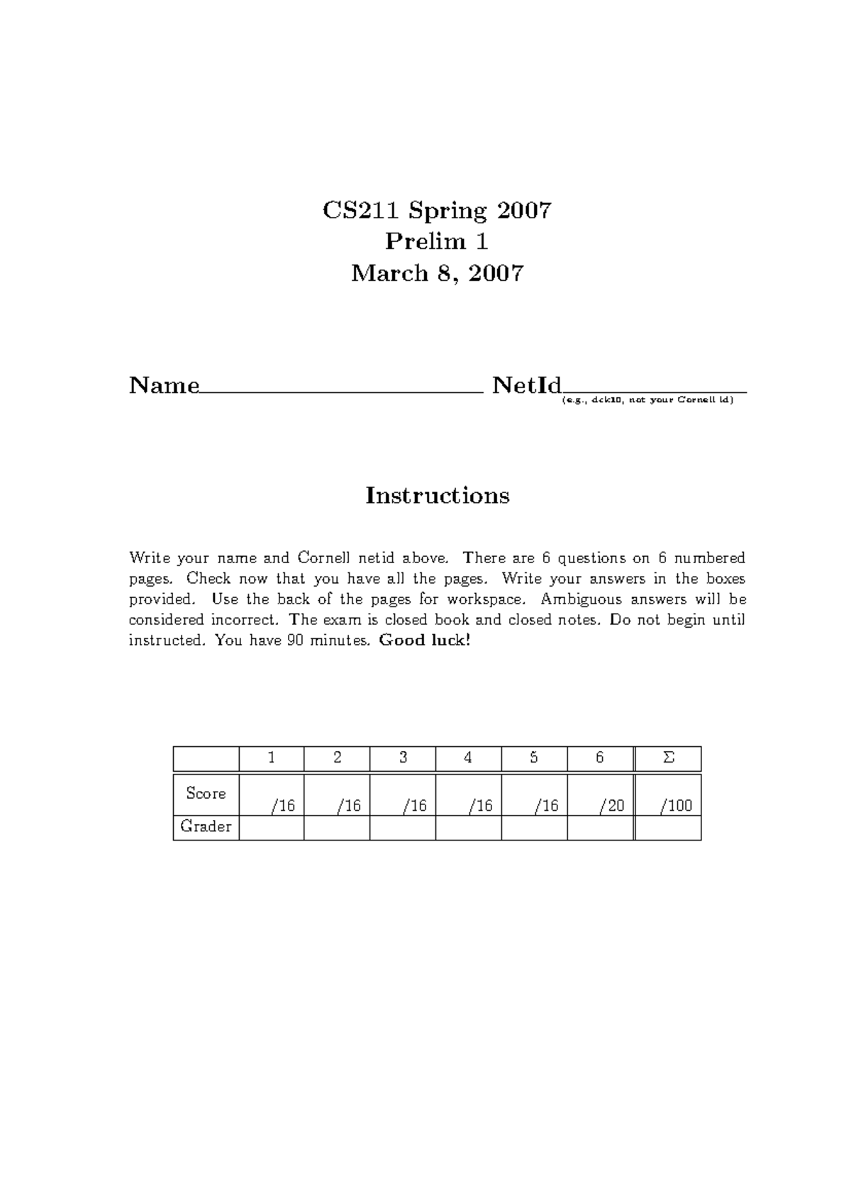 Prelim 1 Solutions Spring 2007 - CS211 Spring 2007 Prelim 1 March 8, 2007 Name NetId (e., dck10 ...
