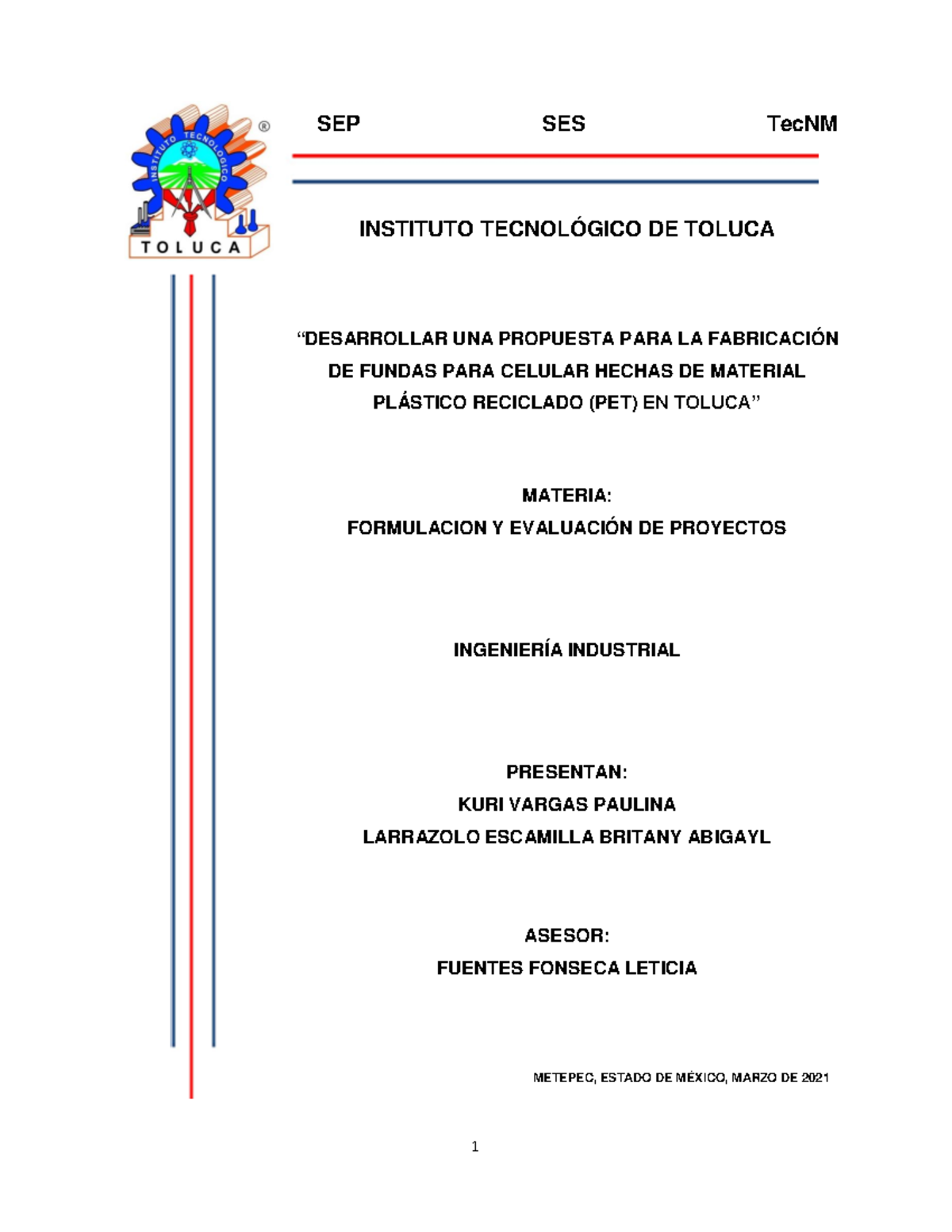 Proyecto final ejemplo - SEP SES TecNM INSTITUTO TECNOLÓGICO DE TOLUCA