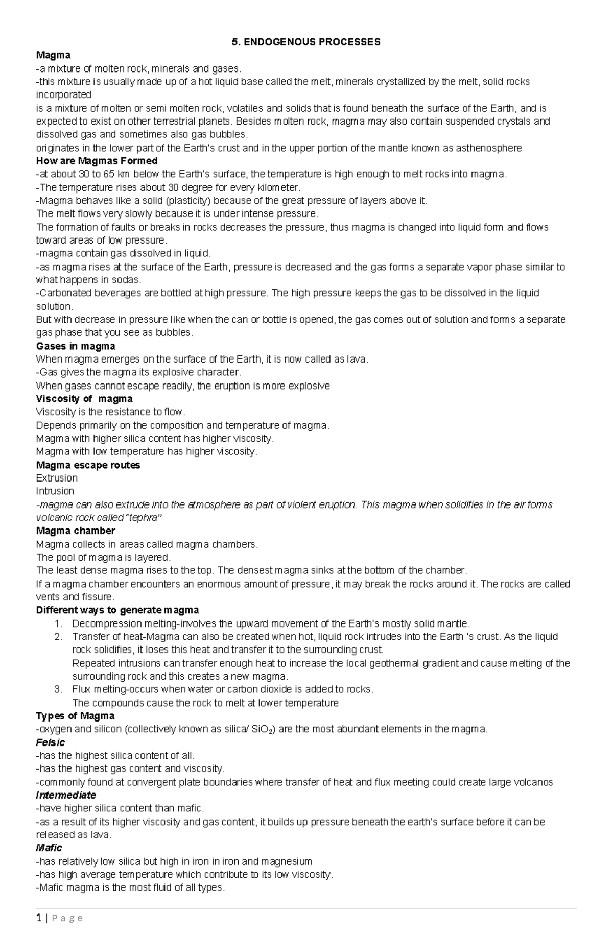 5 - Endogenic - 5. ENDOGENOUS PROCESSES Magma -a mixture of molten rock, minerals and gases ...