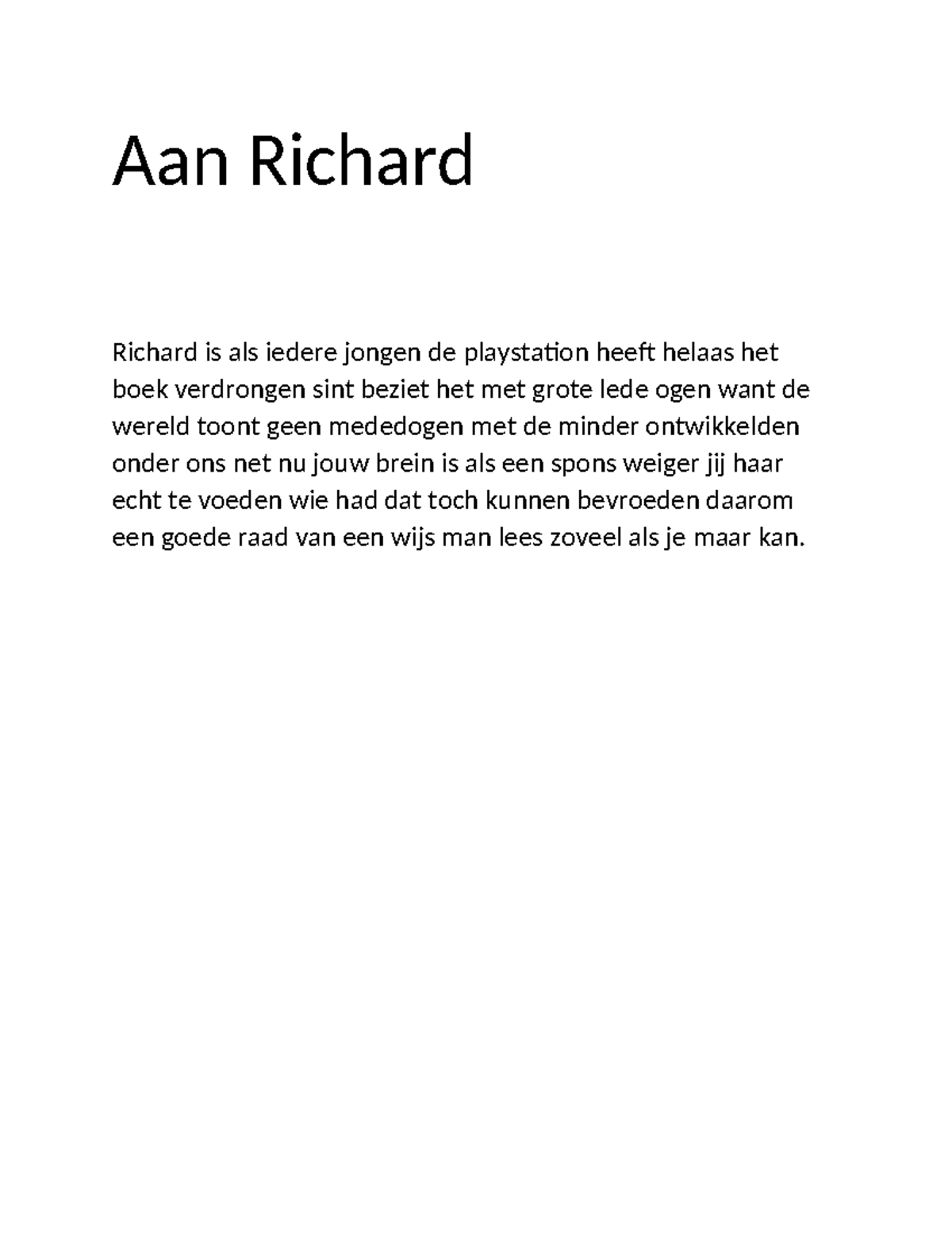 Document 2 - dcdcdc - Engels - Aan Richard Richard is als iedere jongen ...