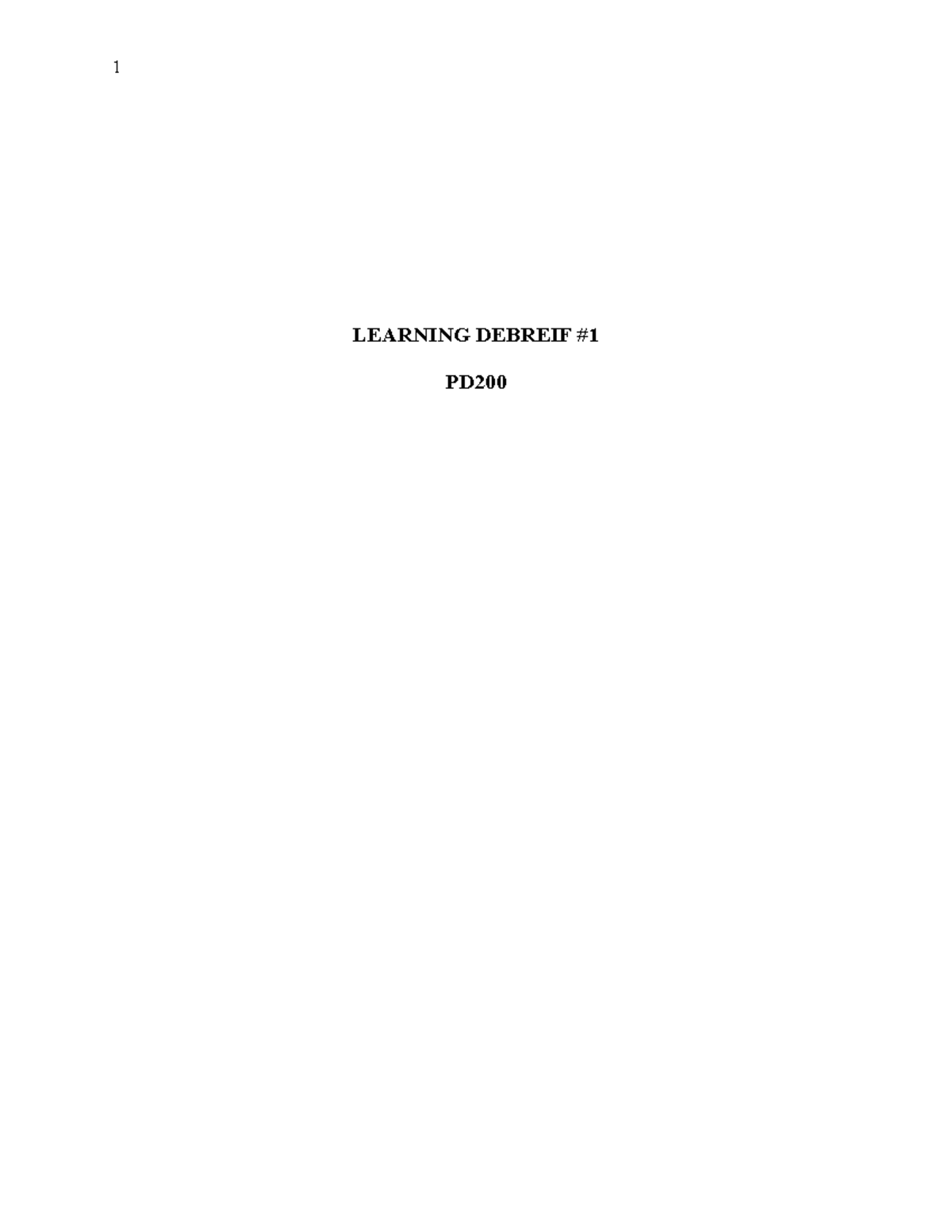 LD#1 PD200 - Learning Debrief #2, Based on Module one: Lesson TwoWhat ...