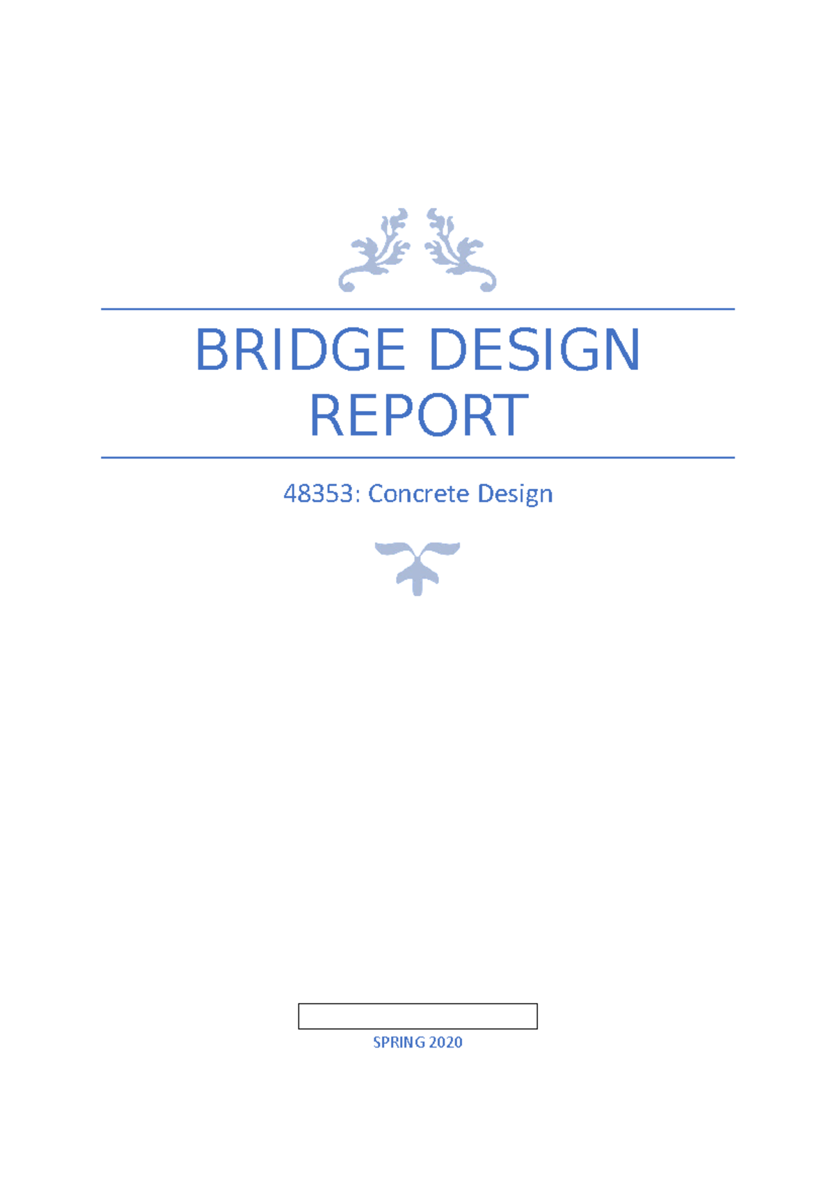 Group Project Compilation Draft 1 - BRIDGE DESIGN REPORT 48353 ...
