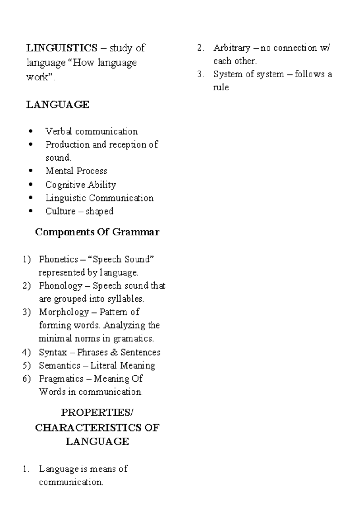 Linguistics - LINGUISTICS – study of language “How language work ...