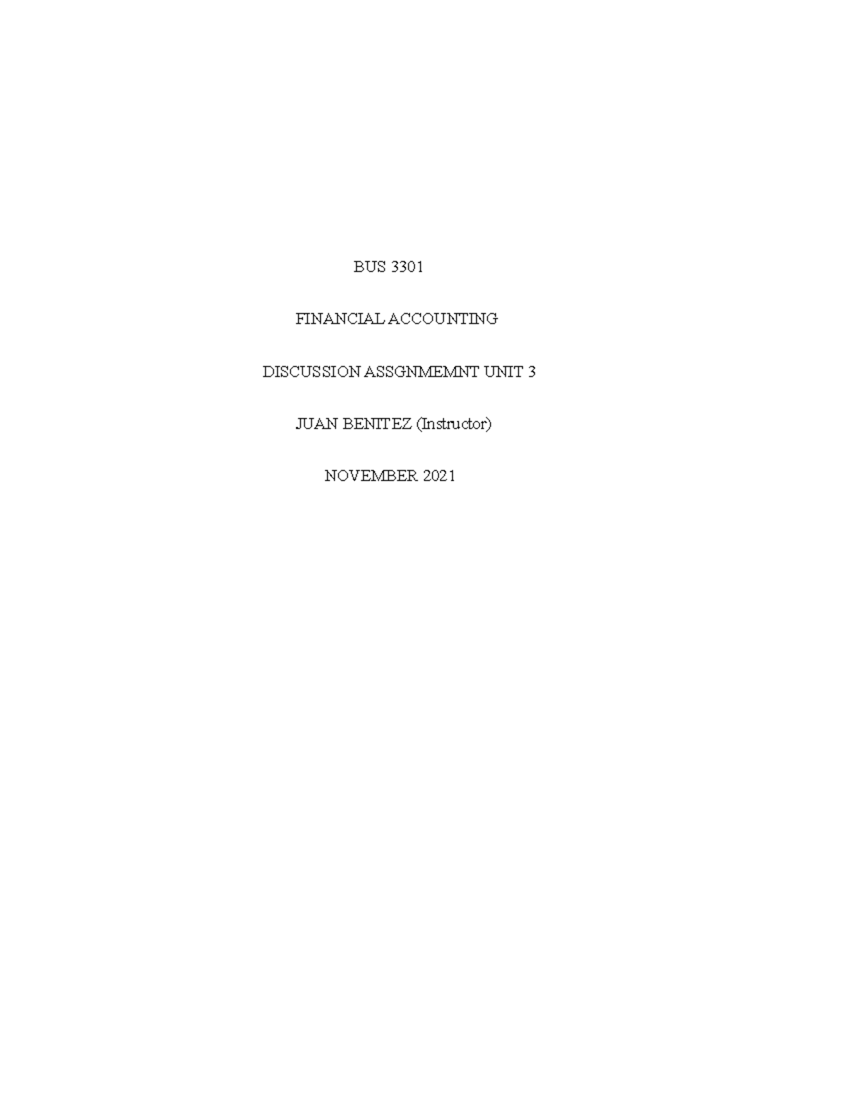 Answer to BUS 3301 Financial Accounting Discussion forum unit 3 ...