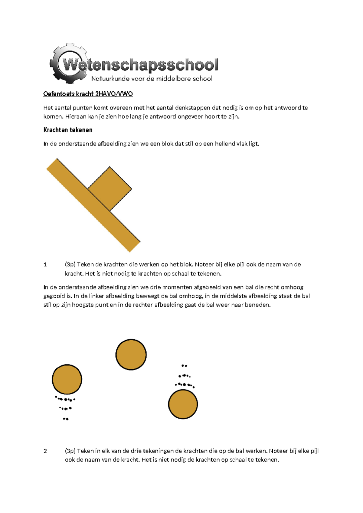 Natuurkunde klas2 ch6 kracht oefentoets - Oefentoets kracht 2HAVO/VWO Het aantal punten komt ...