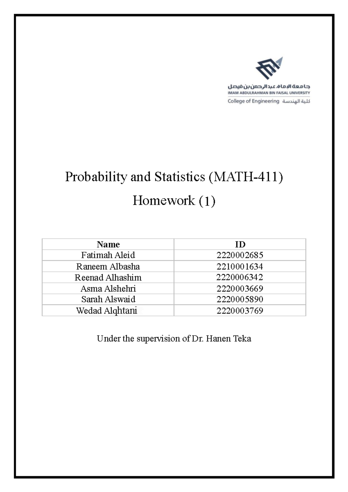 Statistics HW1 - Homework - Probability and Statistics (MATH- 411 ) Homework ( ) Name ID Fatimah ...
