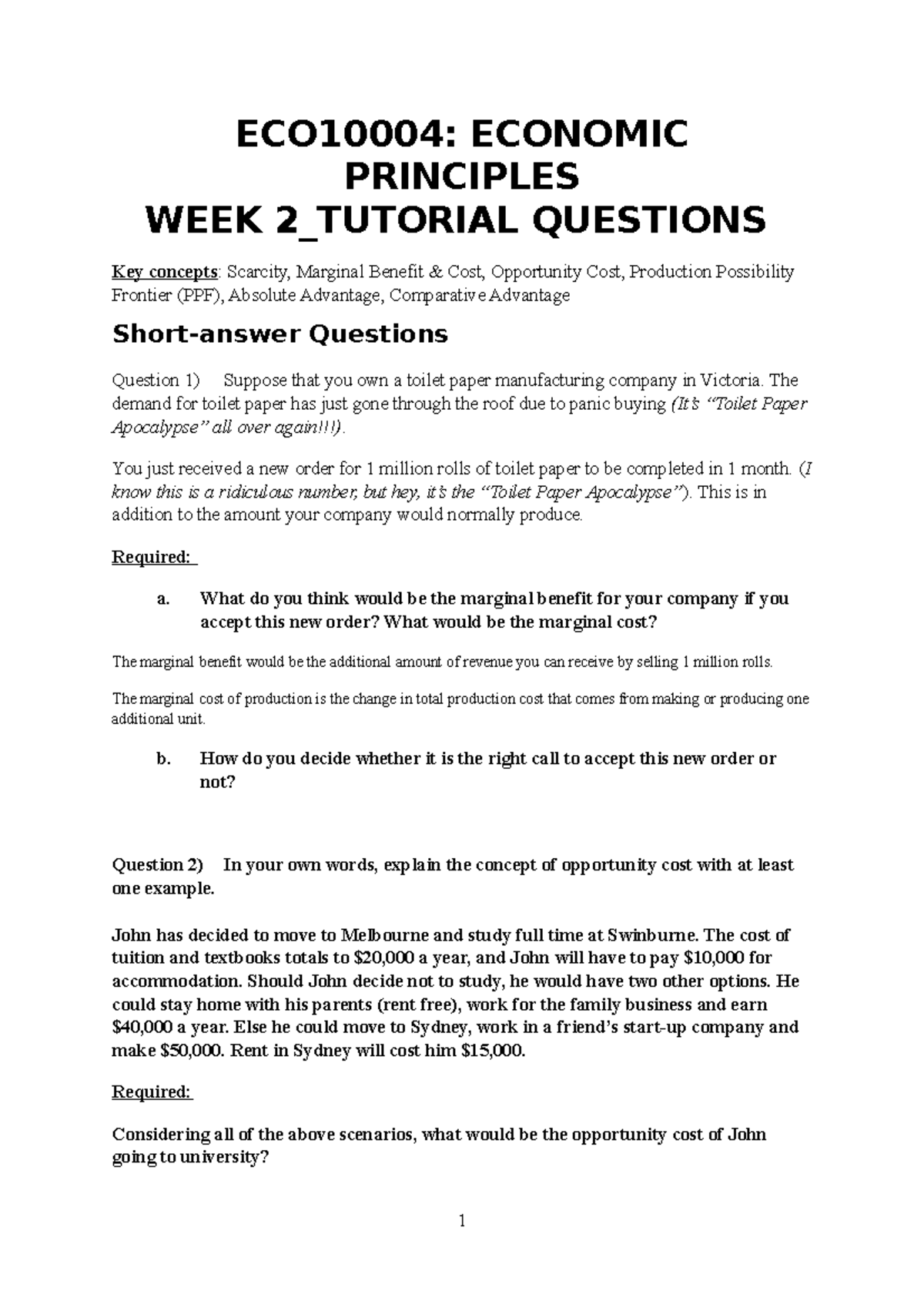 Week 2 Tutorial Questions - ECO10004: ECONOMIC PRINCIPLES WEEK 2_TUTORIAL QUESTIONS Key concepts ...