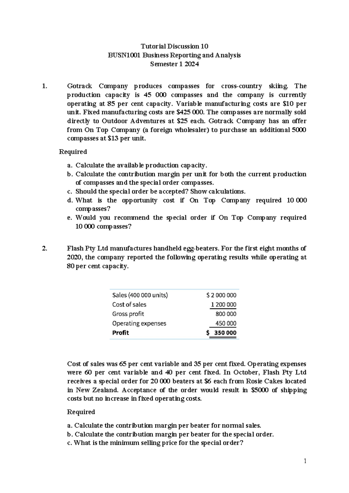 Tutorial Discussion 10 question - Tutorial Discussion 10 BUSN1001 Business Reporting and ...
