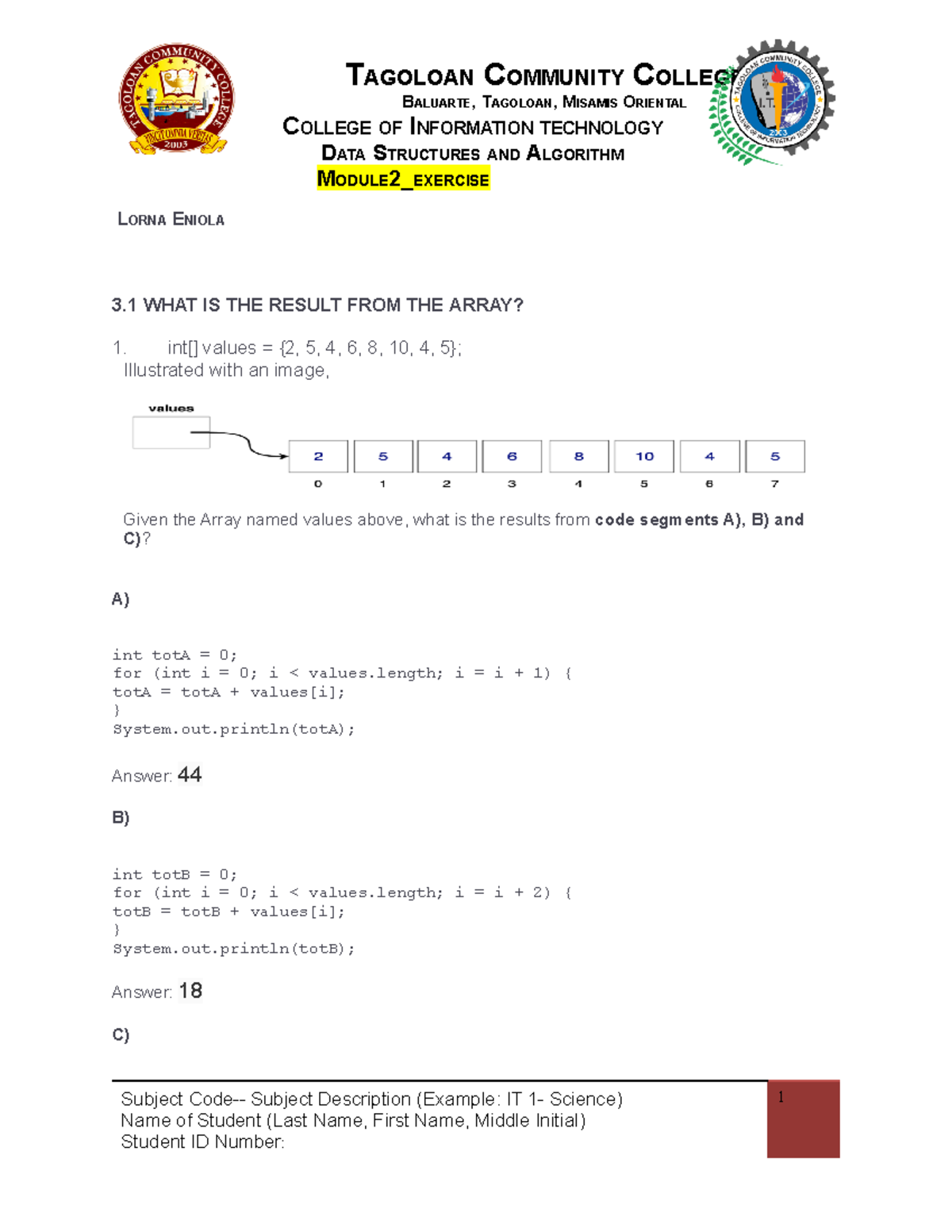 IT 108 Module 2 Eniola - BALUARTE, TAGOLOAN, MISAMIS ORIENTAL COLLEGE ...