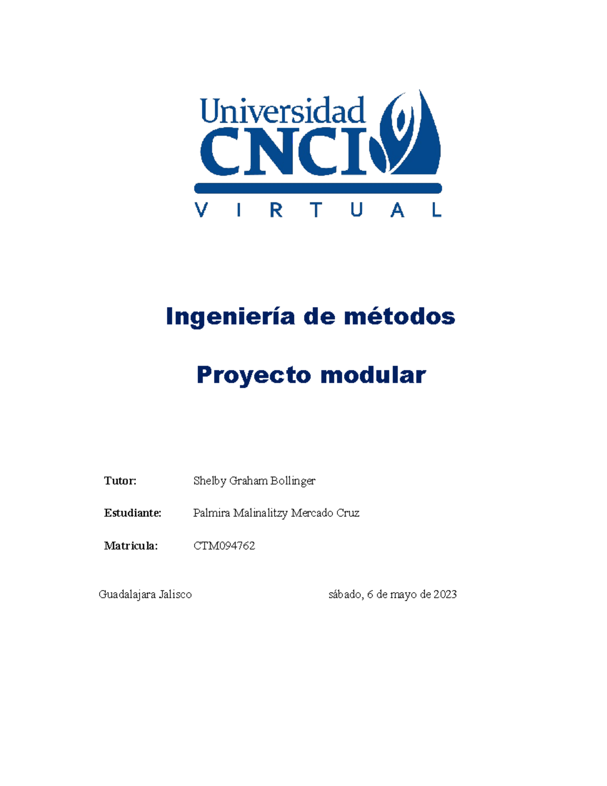 Ingeniería de métodos proyecto modular - Ingeniería de métodos Proyecto modular Tutor: Shelby ...