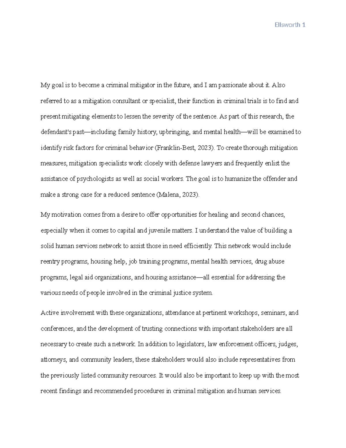 Journal 1 - Ellsworth 1 My goal is to become a criminal mitigator in ...