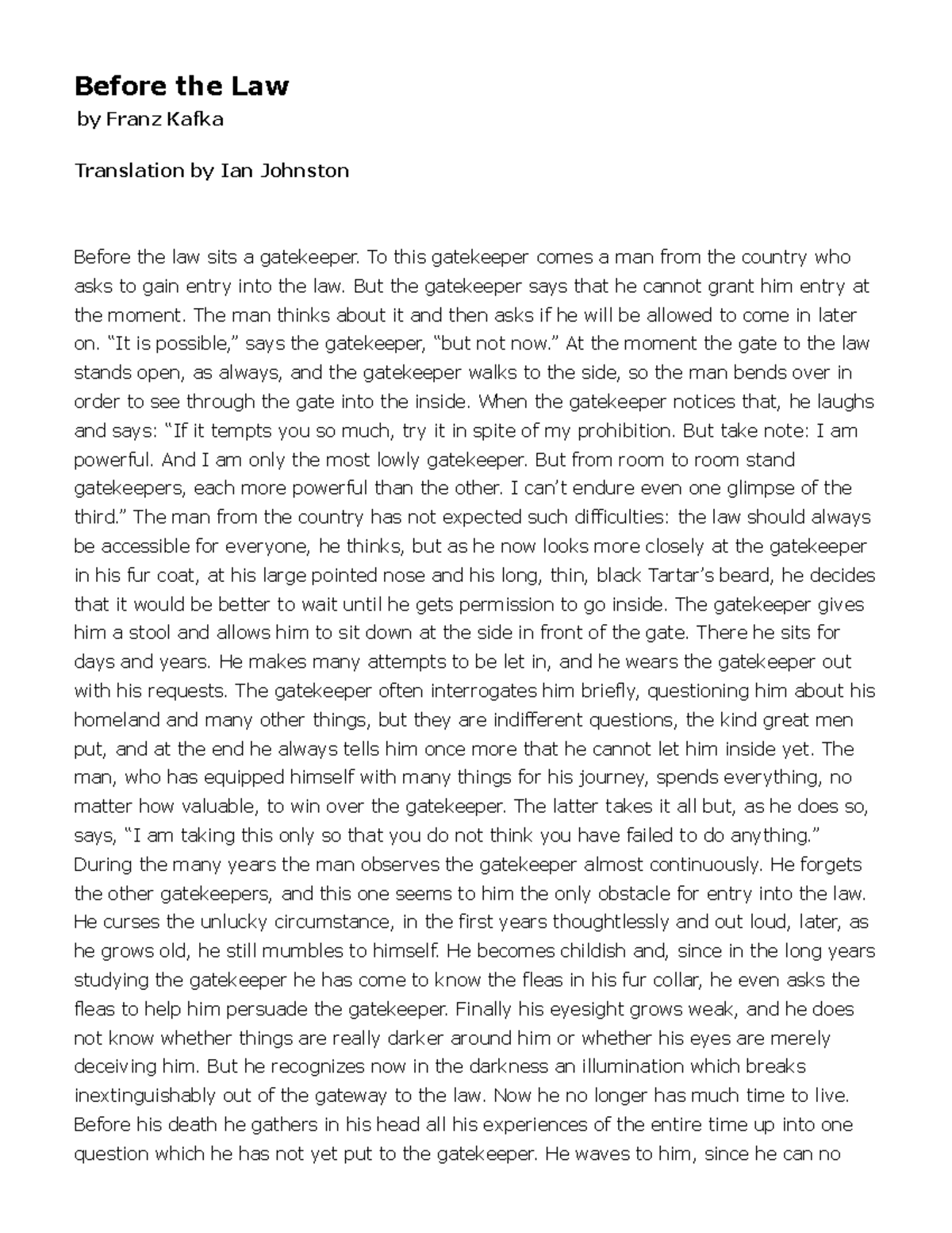 Before the Law by Franz Kafka - Before the Law by Franz Kafka Translation by Ian Johnston Before ...